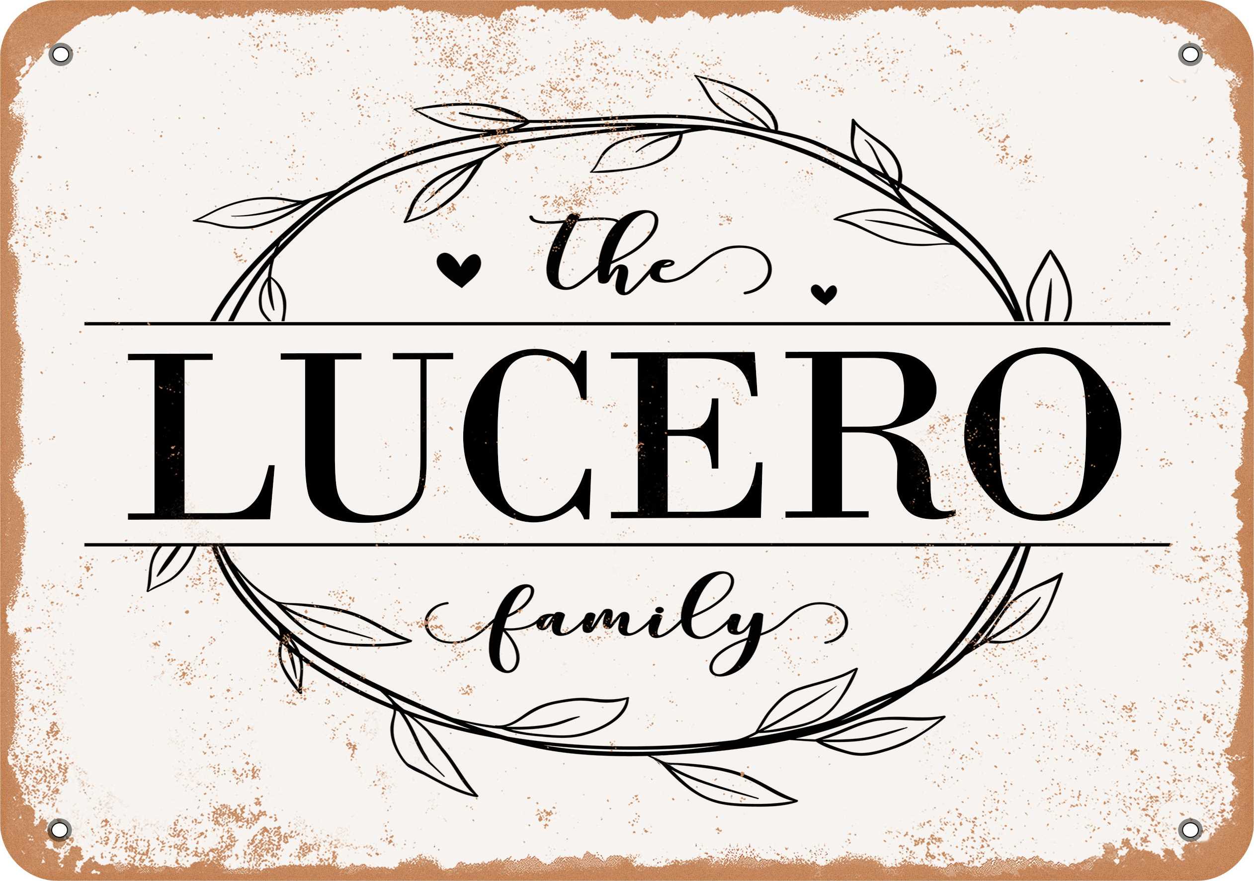 10 x 14 Metal Sign - The Lucero Family (Style 1) - Vintage Rusty Look ...