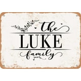 10 x 14 Metal Sign - The Luke Family (Style 2) - Vintage Rusty Look ...
