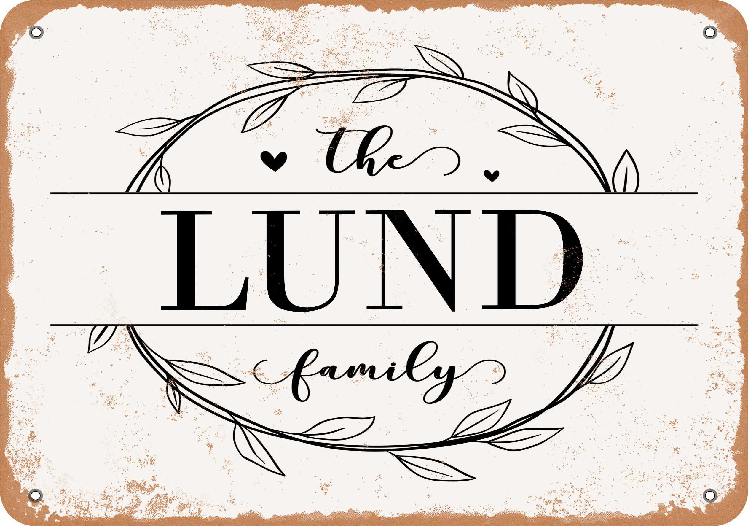 10 x 14 Metal Sign - The Lund Family (Style 1) - Vintage Rusty Look ...