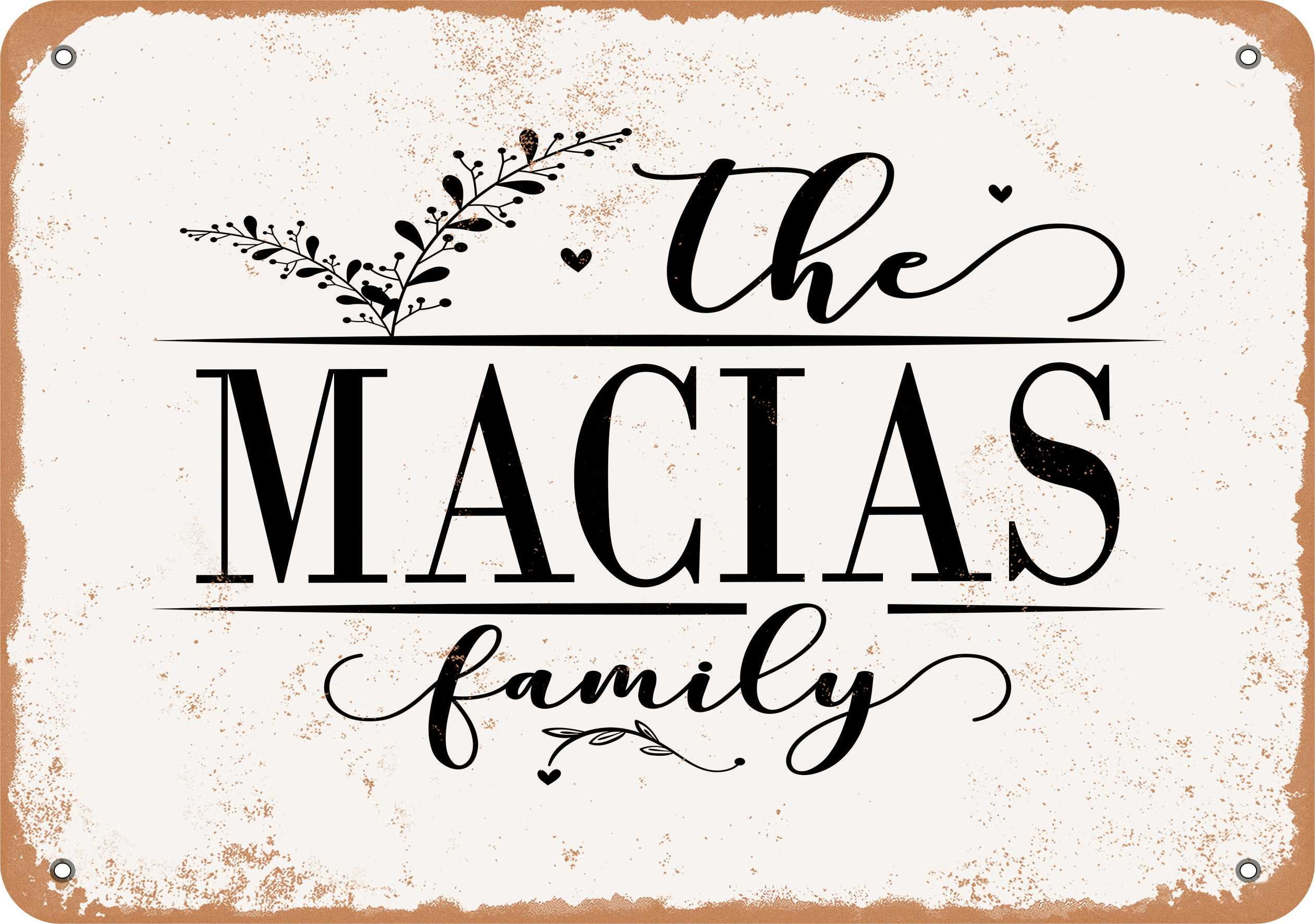 10 x 14 Metal Sign - The Macias Family (Style 2) - Vintage Rusty Look ...