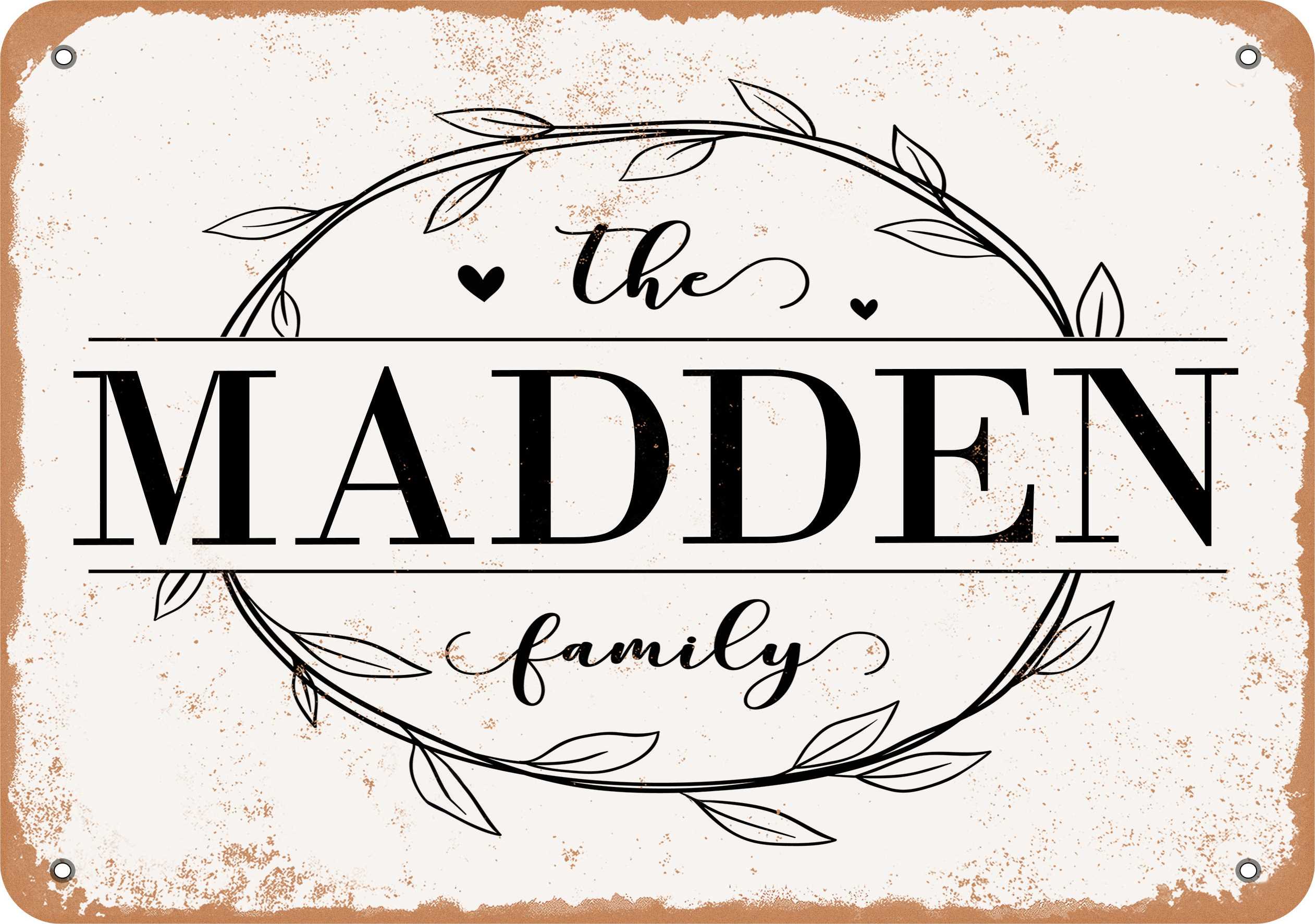 10 x 14 Metal Sign - The Madden Family (Style 1) - Vintage Rusty Look ...