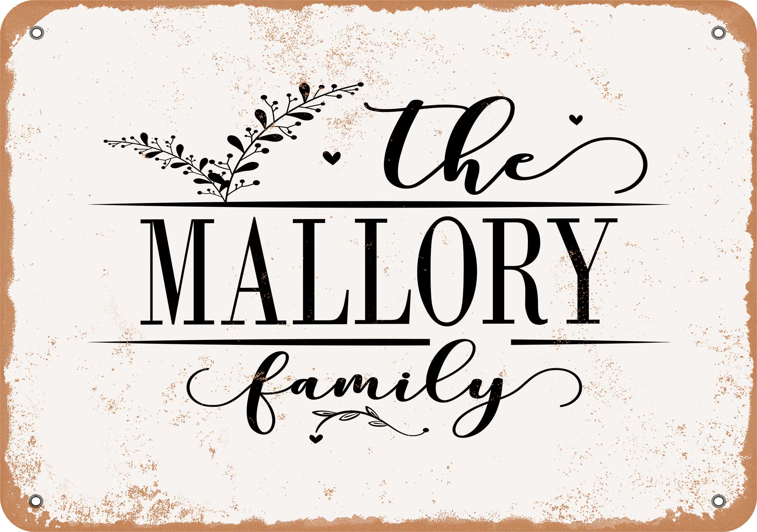 10 x 14 Metal Sign - The Mallory Family (Style 2) - Vintage Rusty Look ...