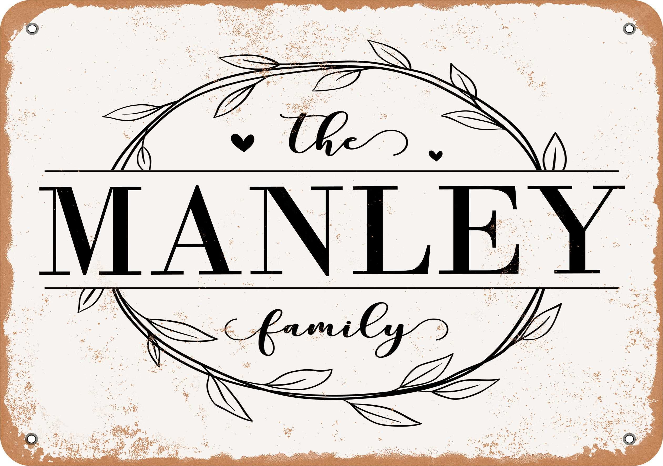 10 x 14 Metal Sign - The Manley Family (Style 1) - Vintage Rusty Look ...