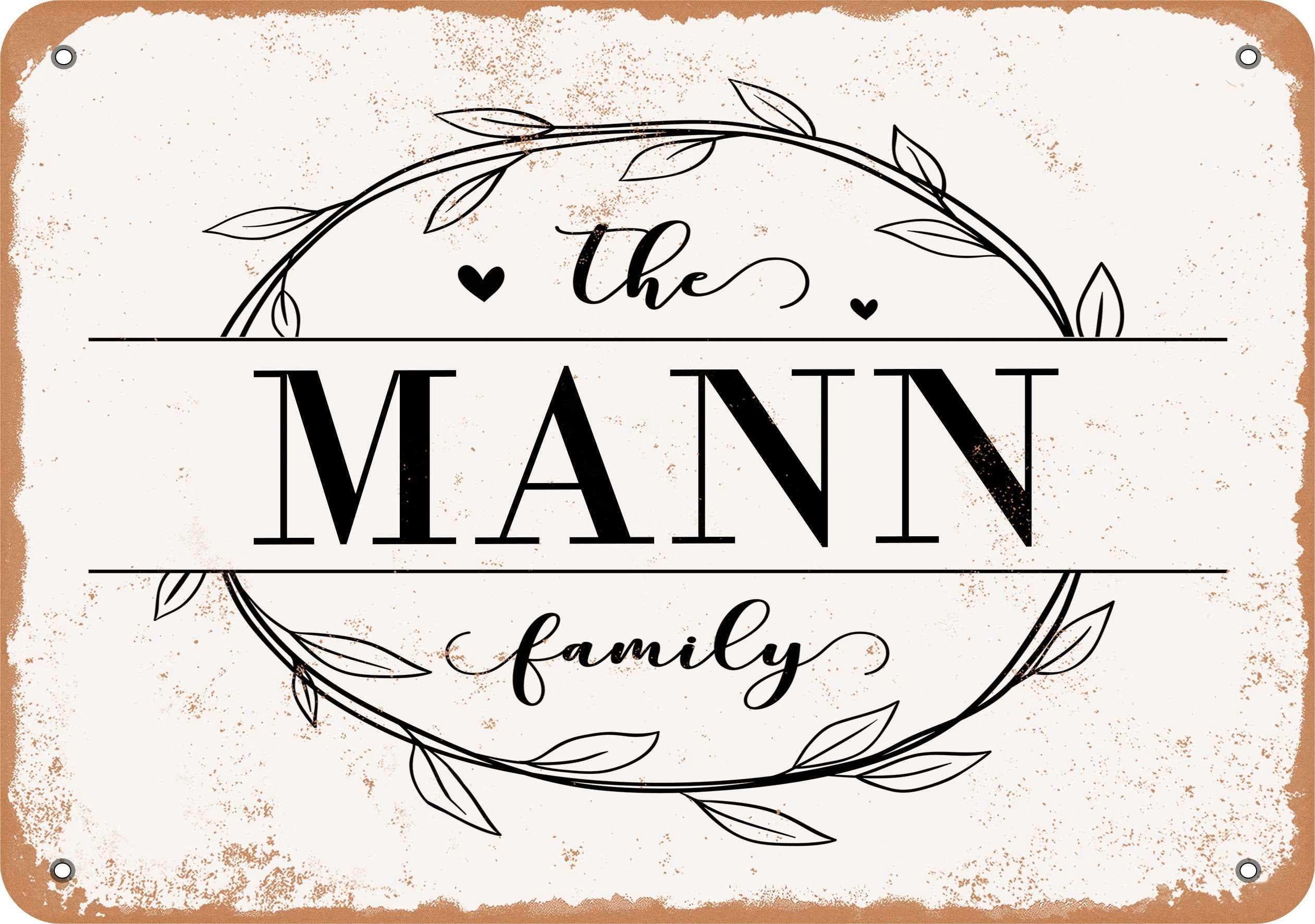10 x 14 Metal Sign - The Mann Family (Style 1) - Vintage Rusty Look ...
