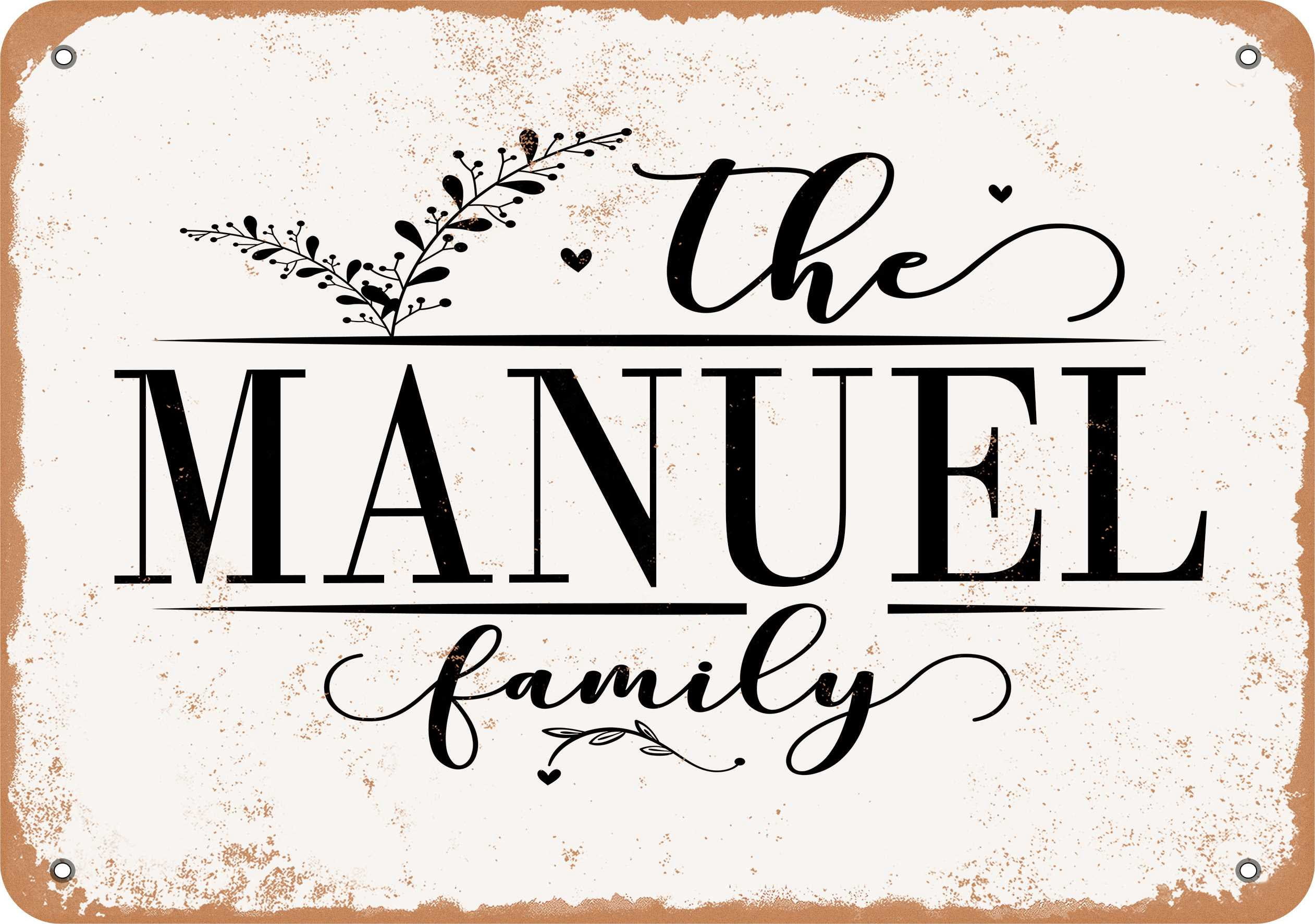 10 x 14 Metal Sign - The Manuel Family (Style 2) - Vintage Rusty Look ...