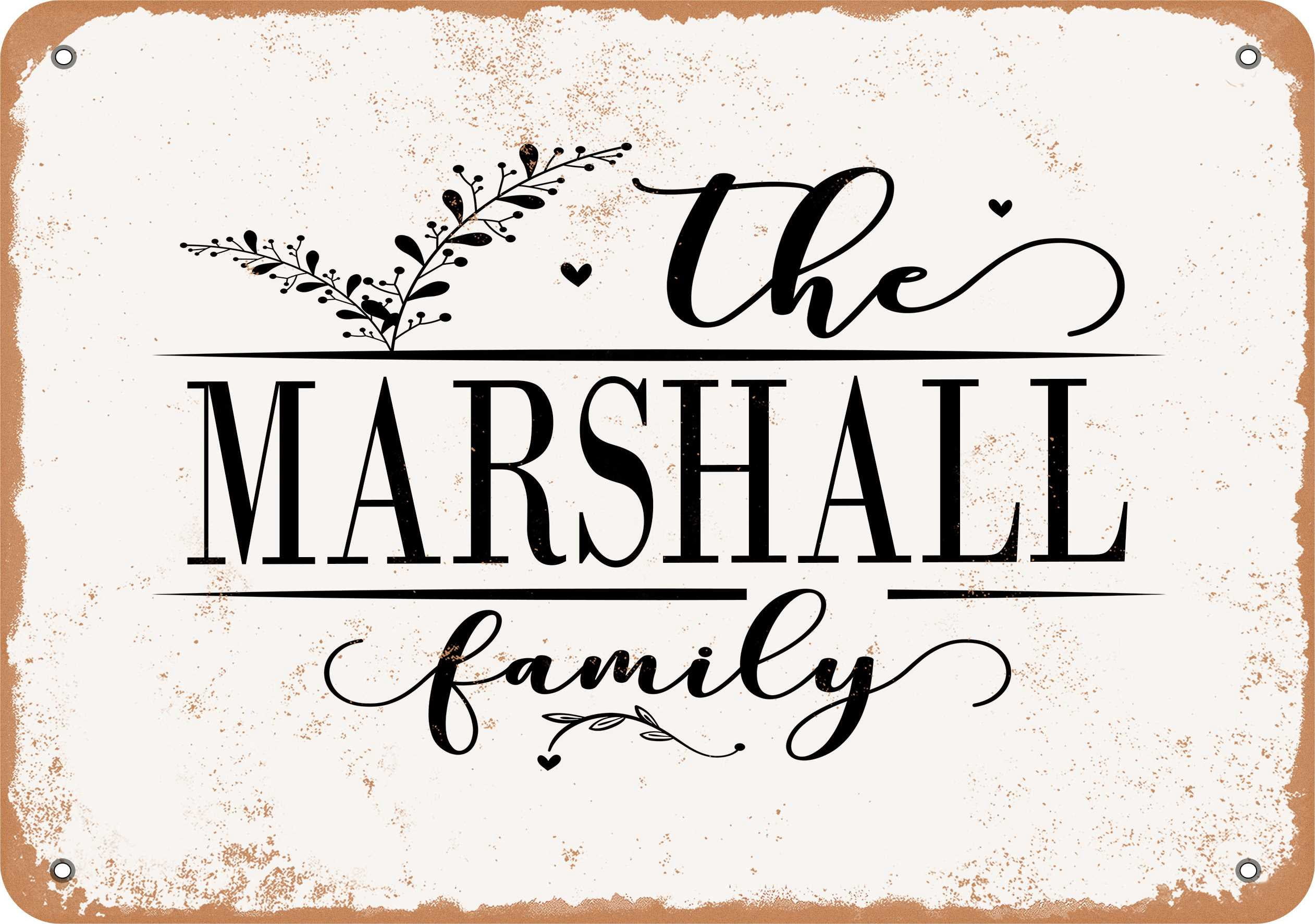 10 x 14 Metal Sign - The Marshall Family (Style 2) - Vintage Rusty Look ...