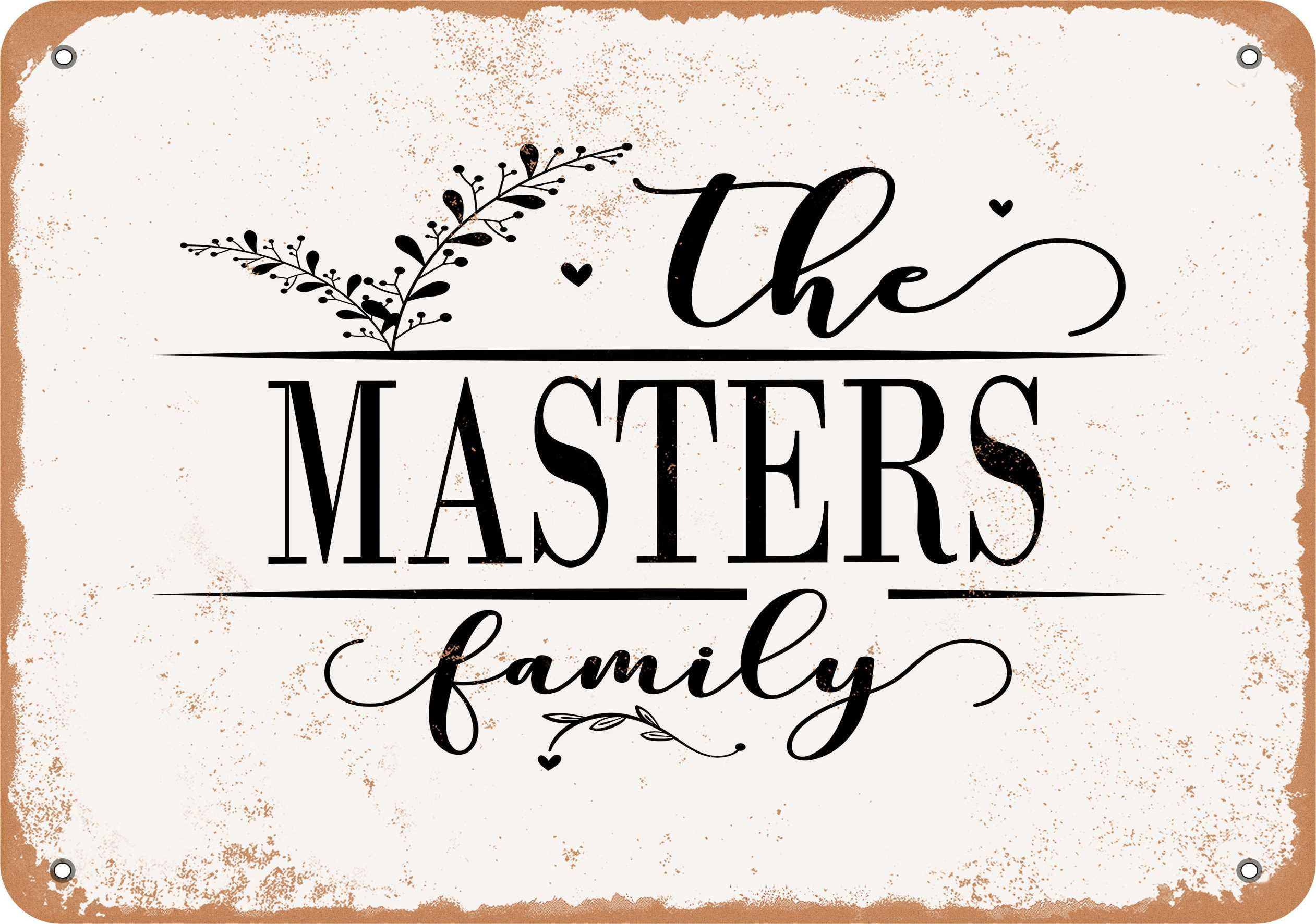 10 x 14 Metal Sign - The Masters Family (Style 2) - Vintage Rusty Look ...