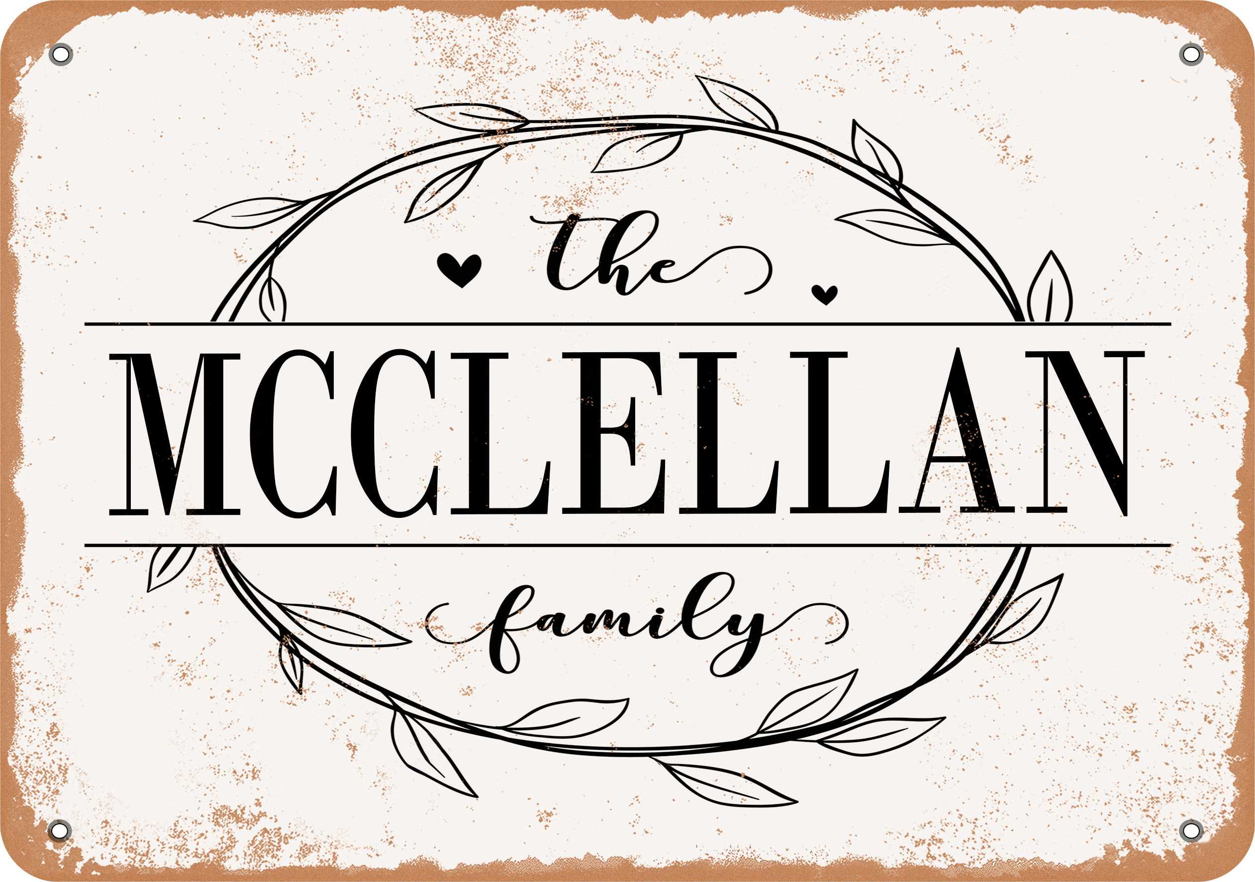 10 x 14 Metal Sign - The McClellan Family (Style 1) - Vintage Rusty ...