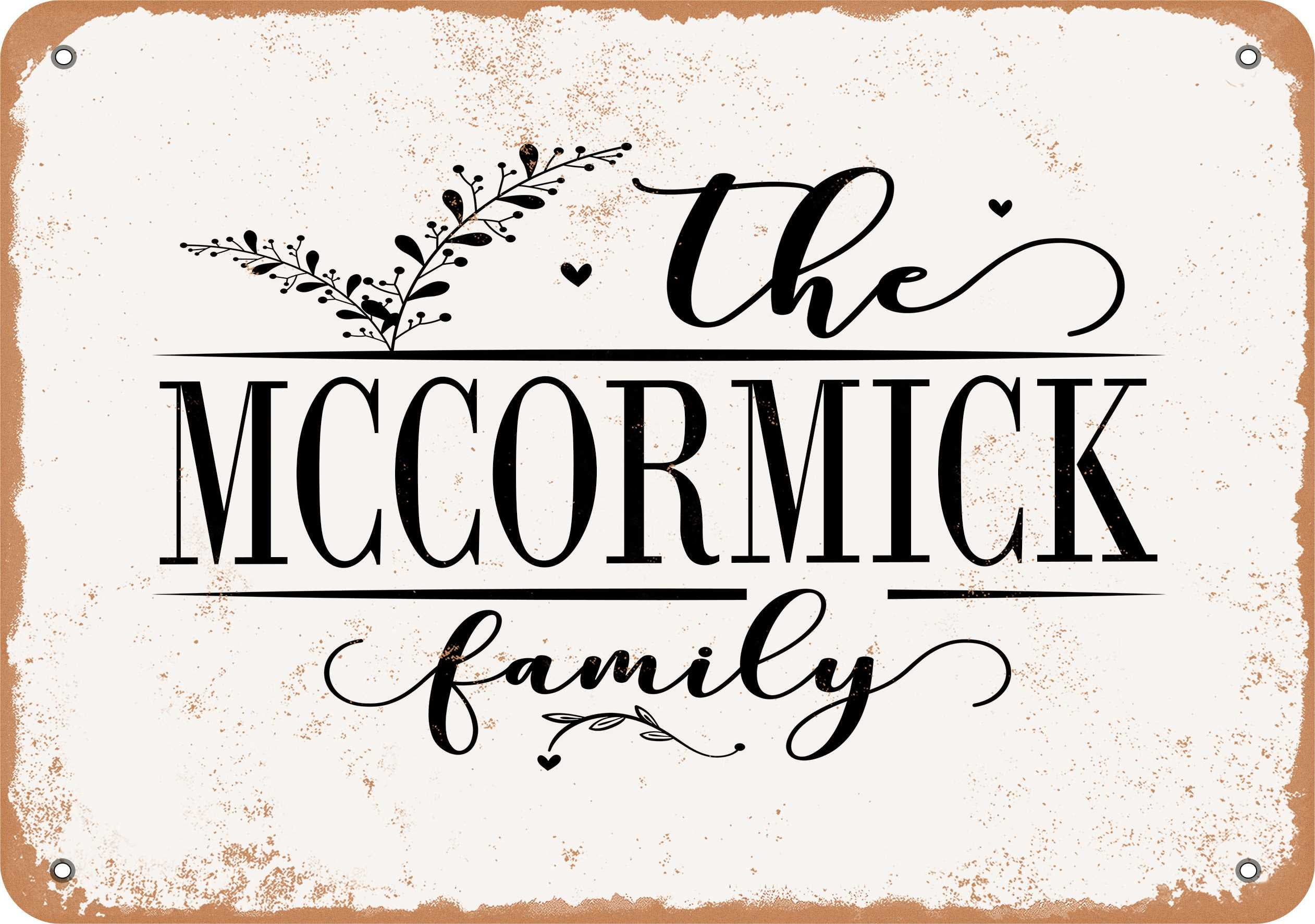 10 x 14 Metal Sign - The McCormick Family (Style 2) - Vintage Rusty ...