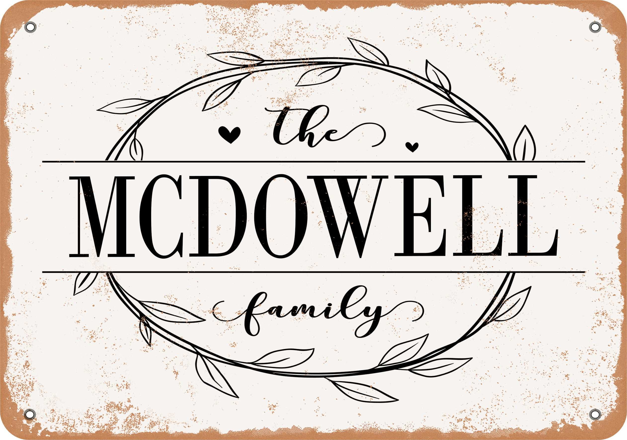 10 x 14 Metal Sign - The McDowell Family (Style 1) - Vintage Rusty Look ...