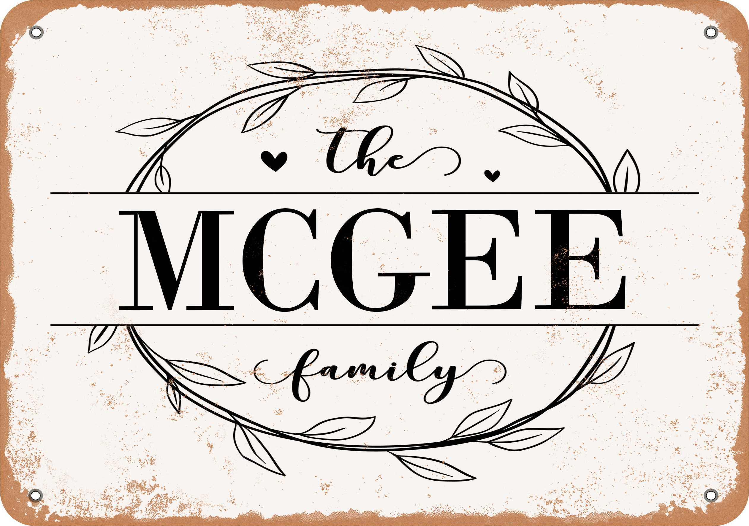 10 x 14 Metal Sign - The McGee Family (Style 1) - Vintage Rusty Look ...