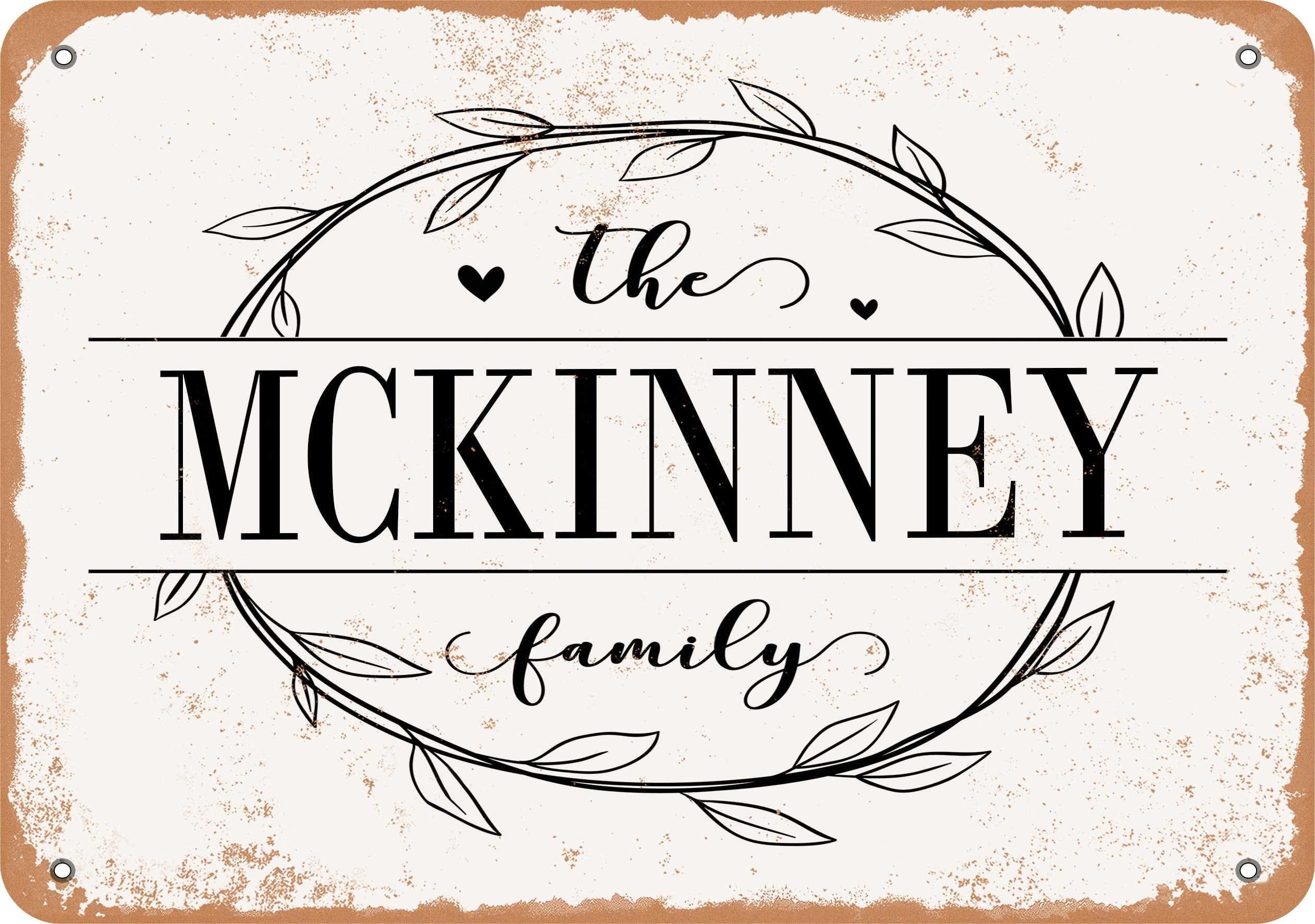 10 x 14 Metal Sign - The McKinney Family (Style 1) - Vintage Rusty Look ...
