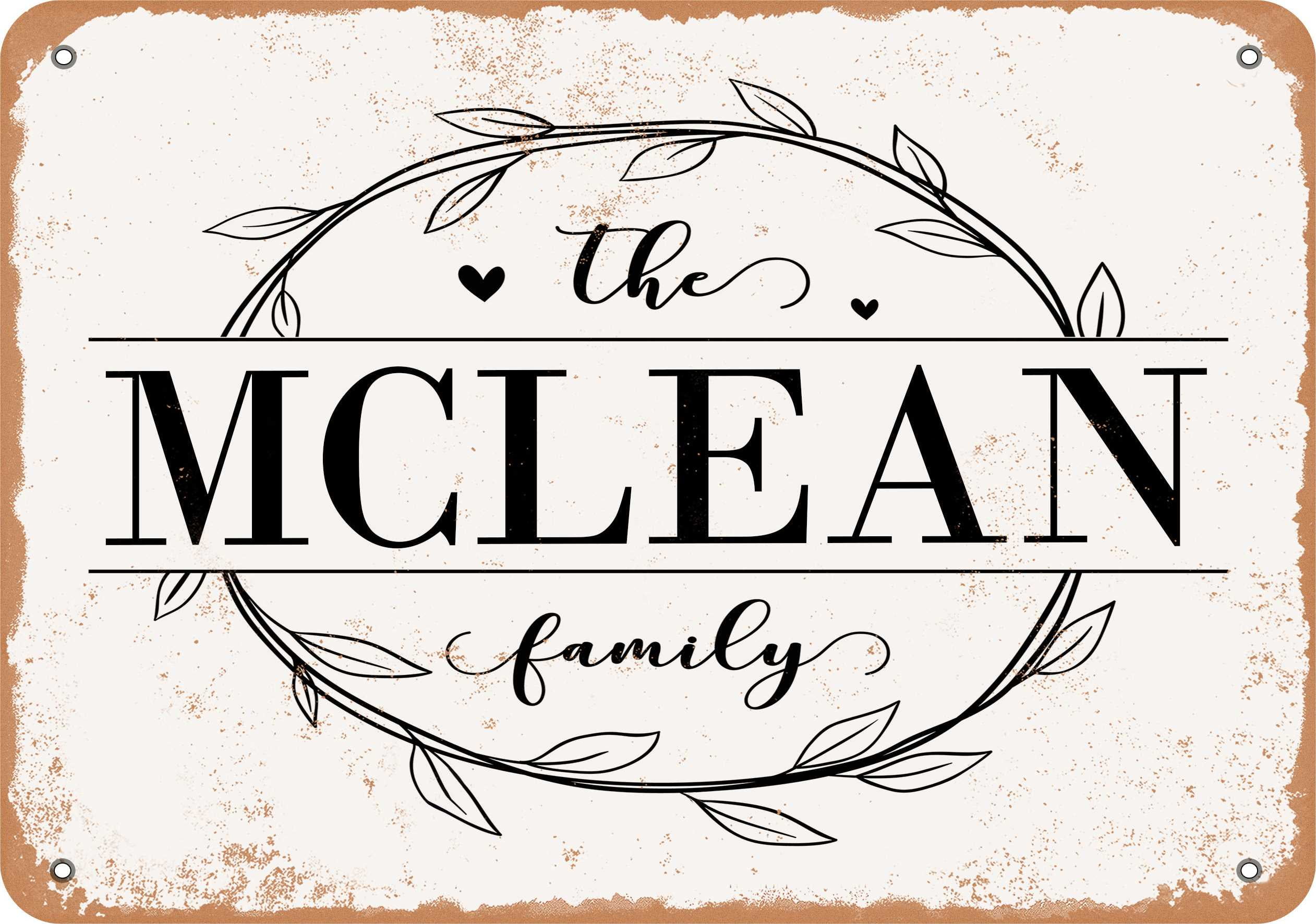 10 x 14 Metal Sign - The Mclean Family (Style 1) - Vintage Rusty Look ...
