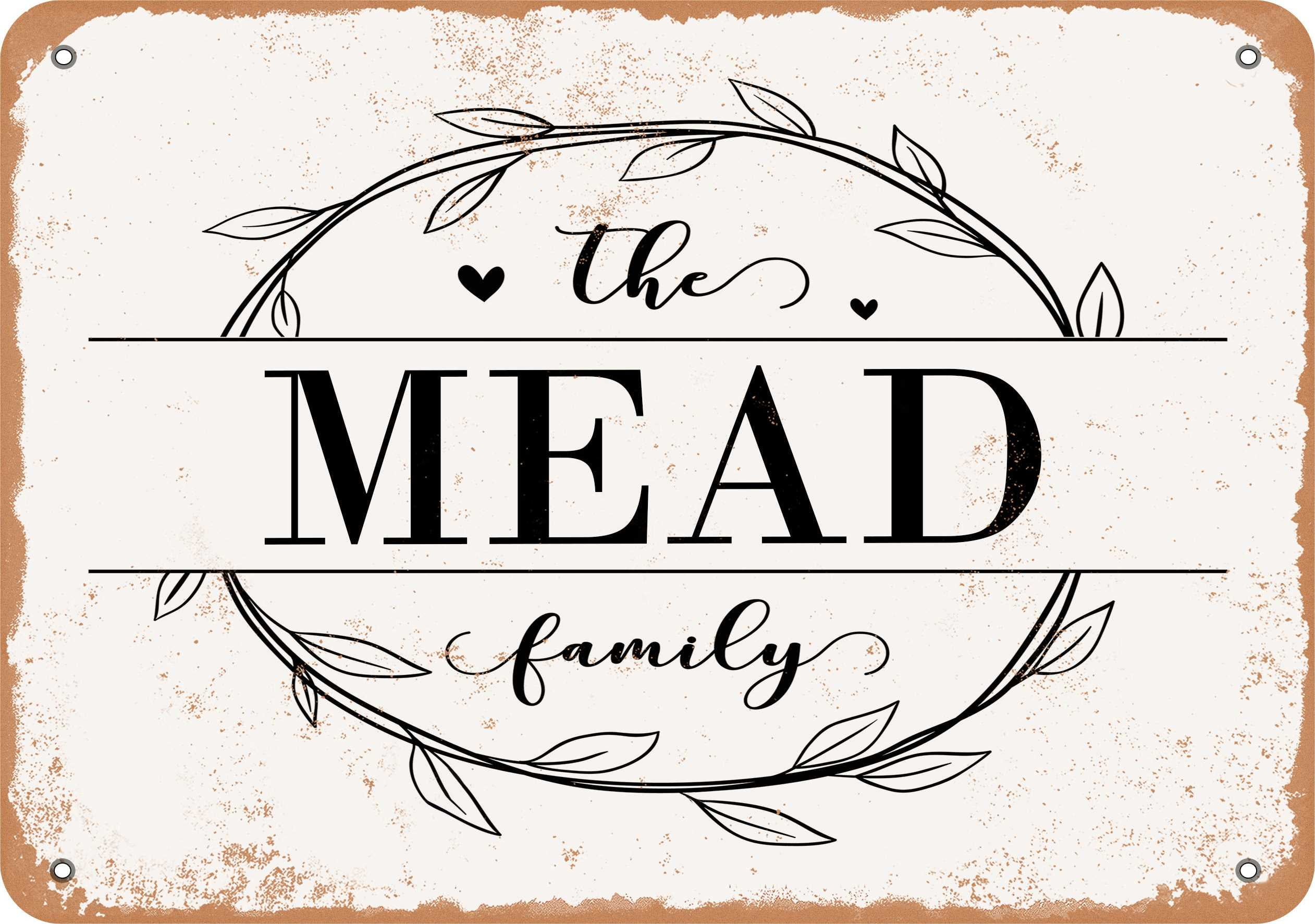 10 x 14 Metal Sign - The Mead Family (Style 1) - Vintage Rusty Look ...