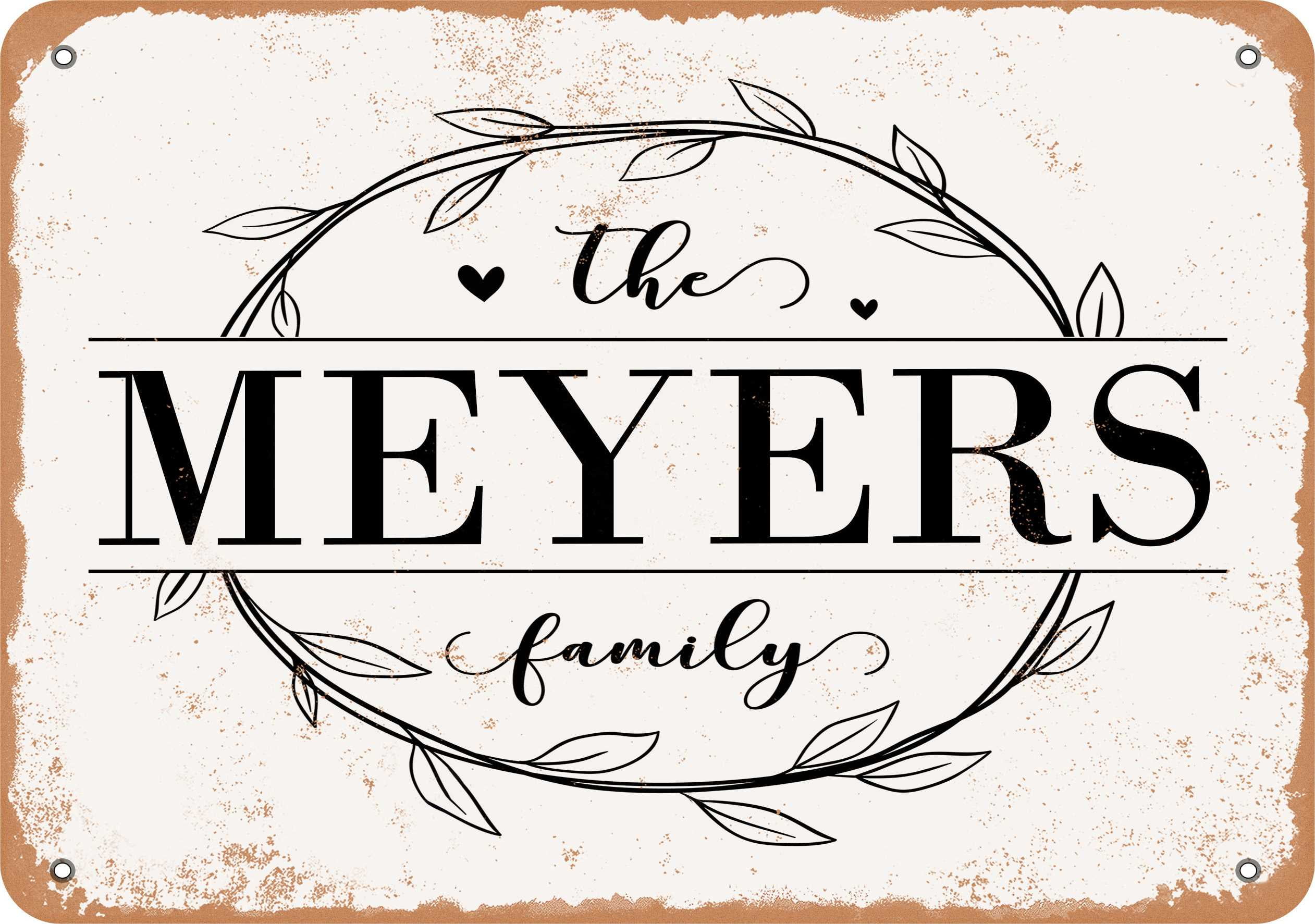 10 x 14 Metal Sign - The Meyers Family (Style 1) - Vintage Rusty Look ...