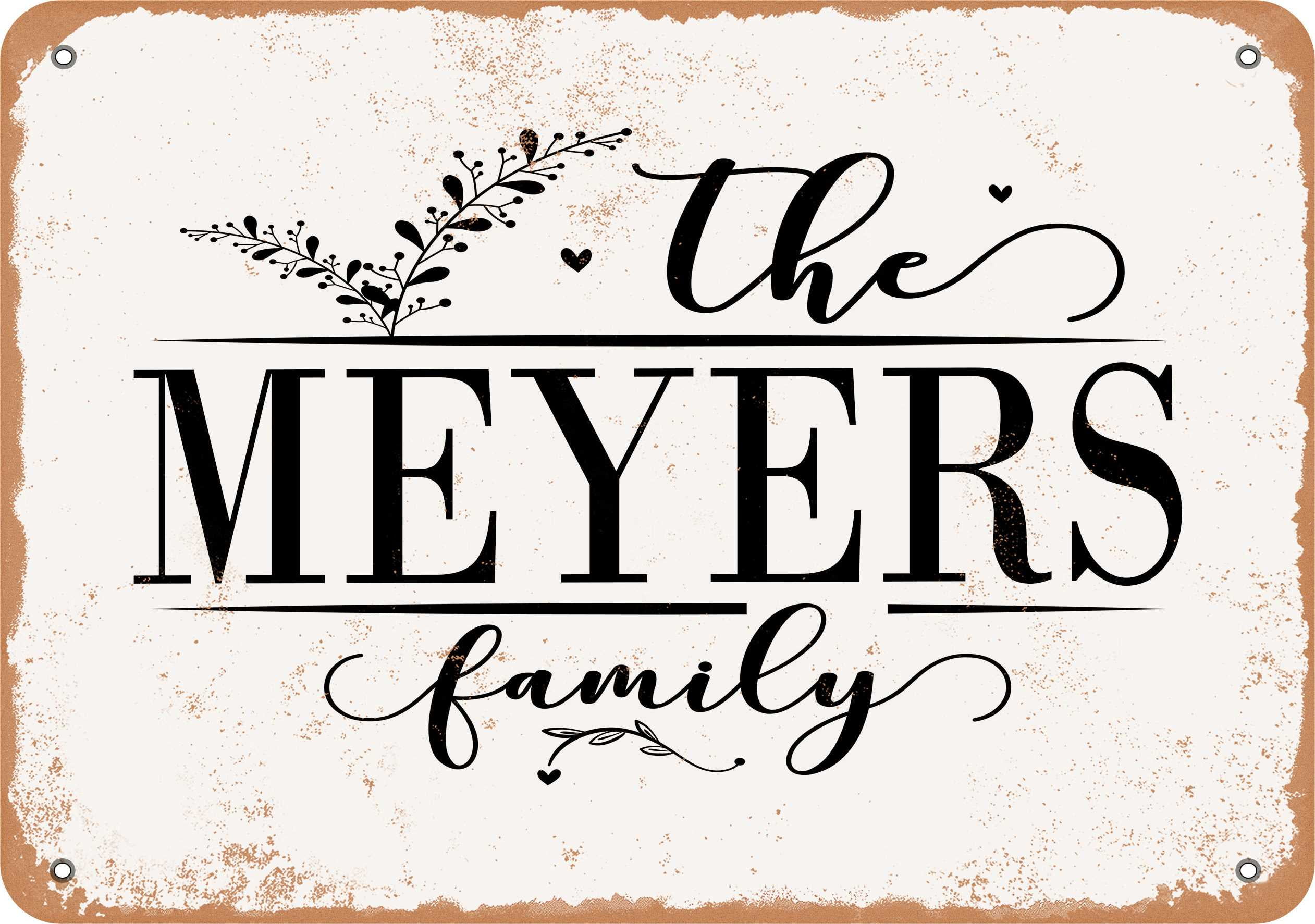 10 x 14 Metal Sign - The Meyers Family (Style 2) - Vintage Rusty Look ...