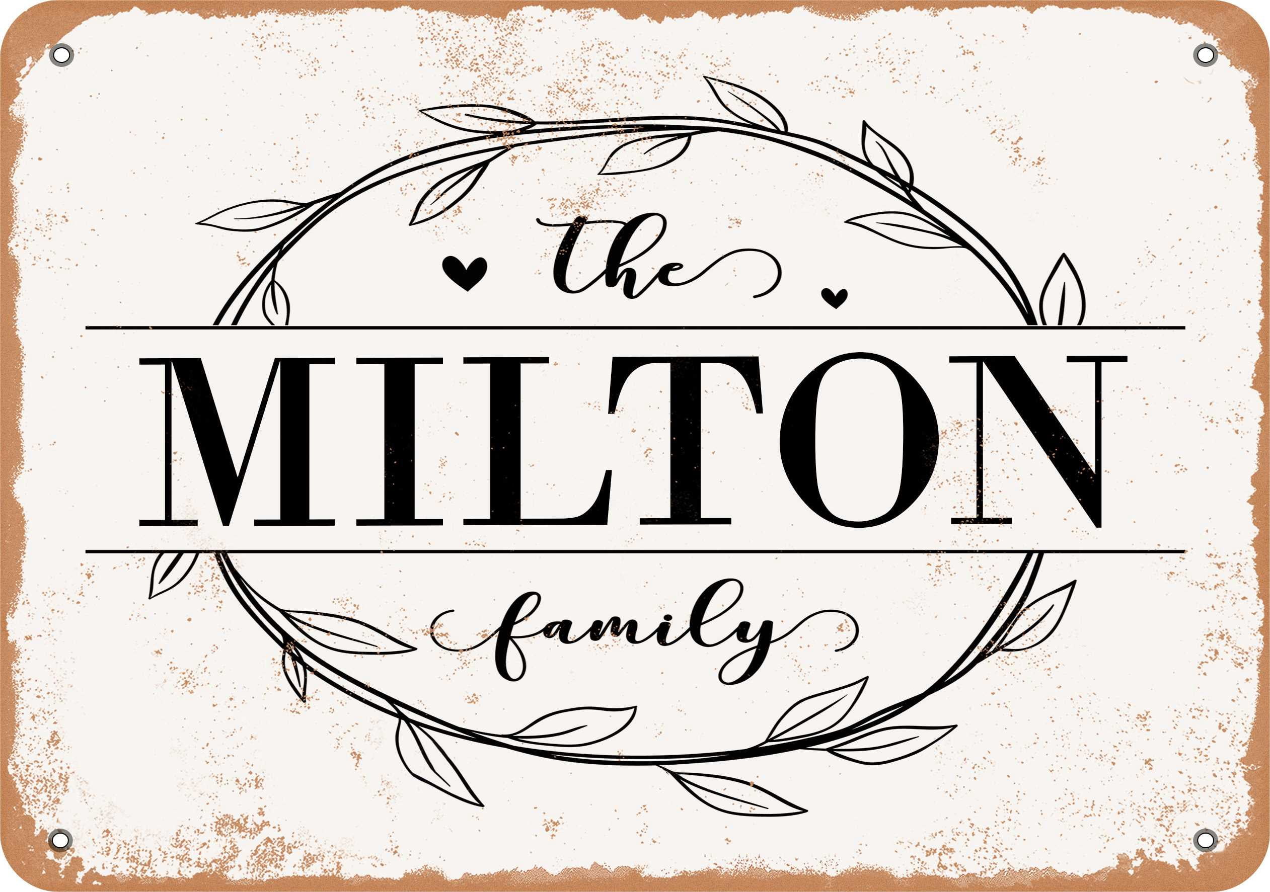 10 x 14 Metal Sign - The Milton Family (Style 1) - Vintage Rusty Look ...