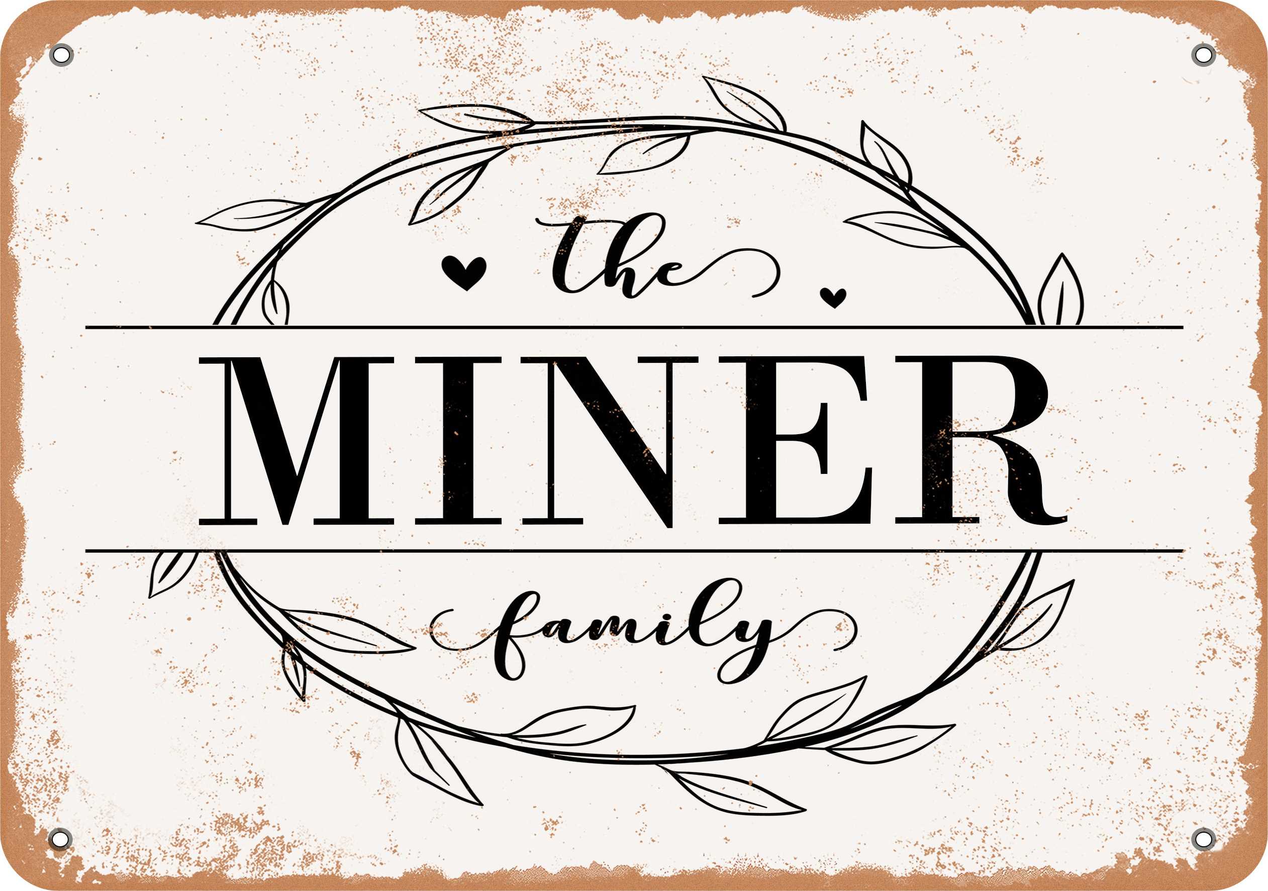 10 x 14 Metal Sign - The Miner Family (Style 1) - Vintage Rusty Look ...