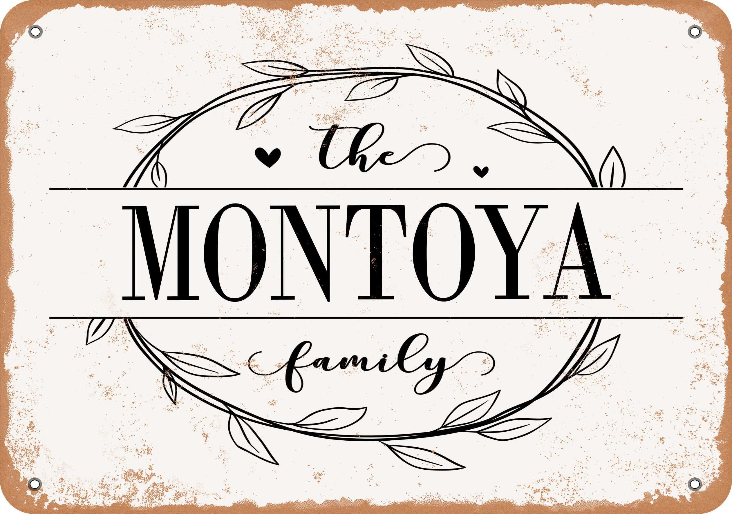 10 x 14 Metal Sign - The Montoya Family (Style 1) - Vintage Rusty Look ...