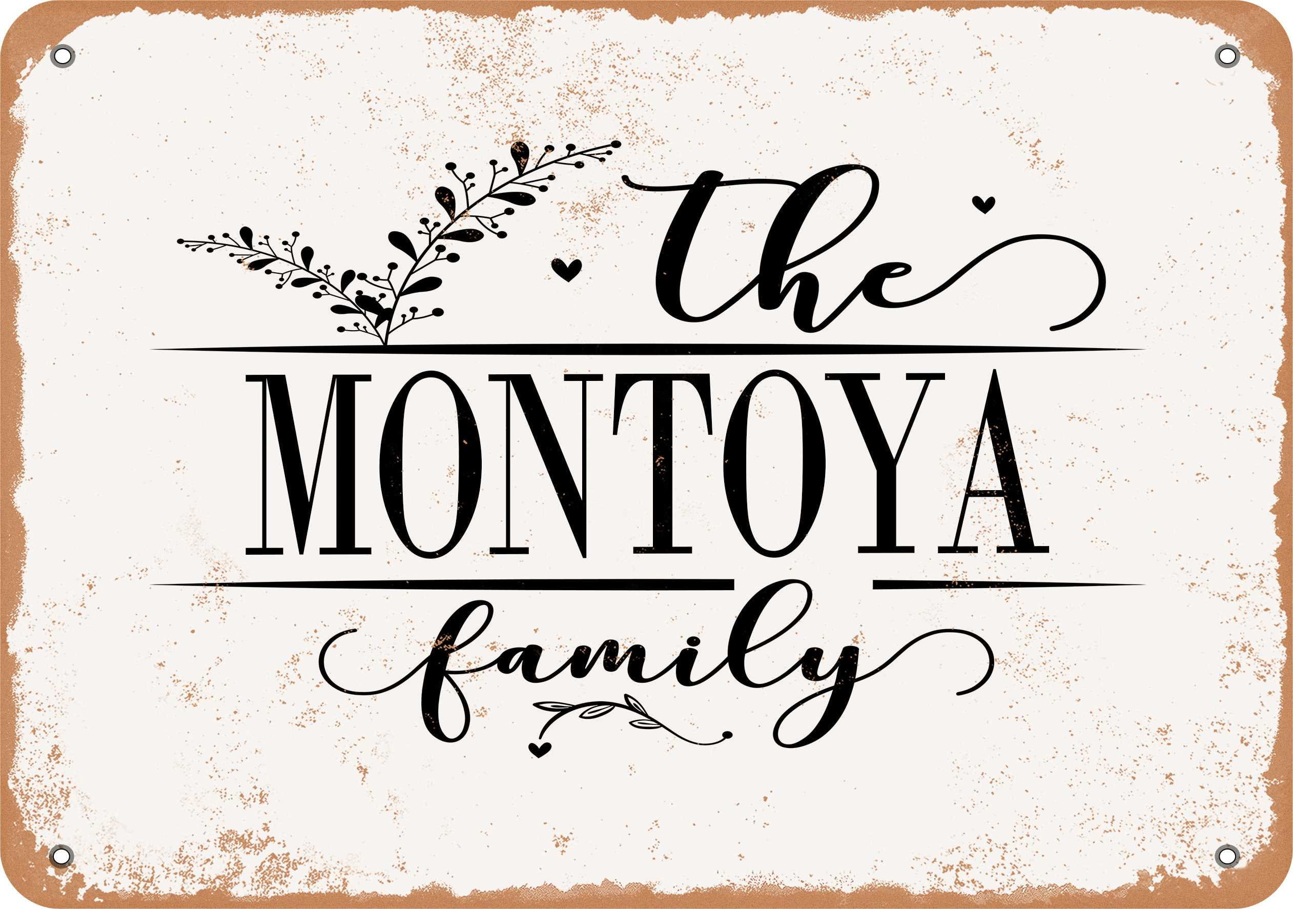 10 x 14 Metal Sign - The Montoya Family (Style 2) - Vintage Rusty Look ...