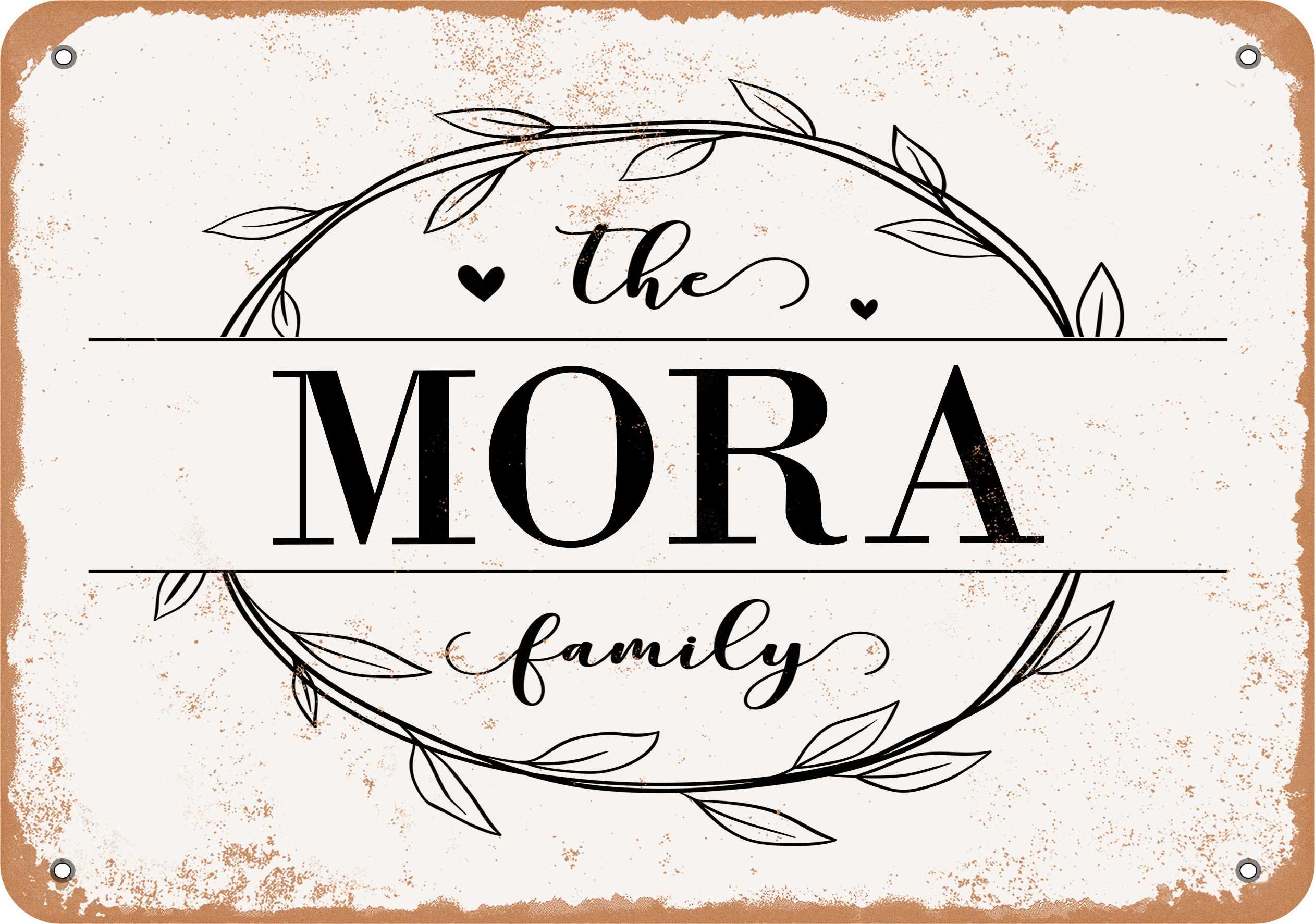 10 x 14 Metal Sign - The Mora Family (Style 1) - Vintage Rusty Look ...