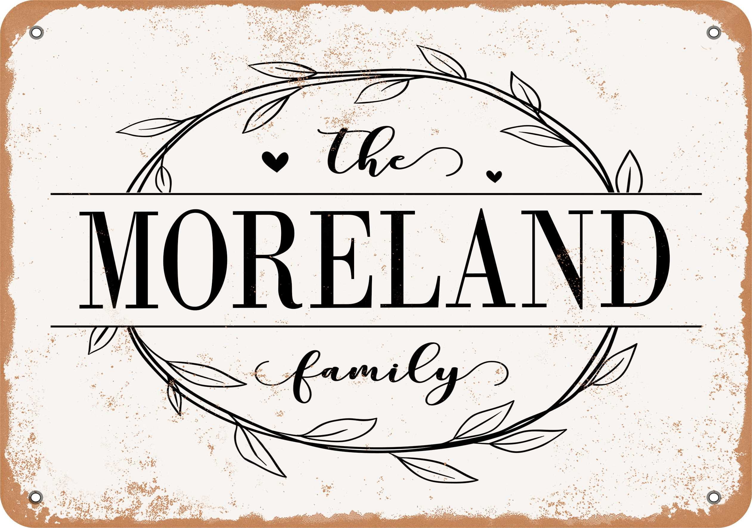 10 x 14 Metal Sign - The Moreland Family (Style 1) - Vintage Rusty Look ...