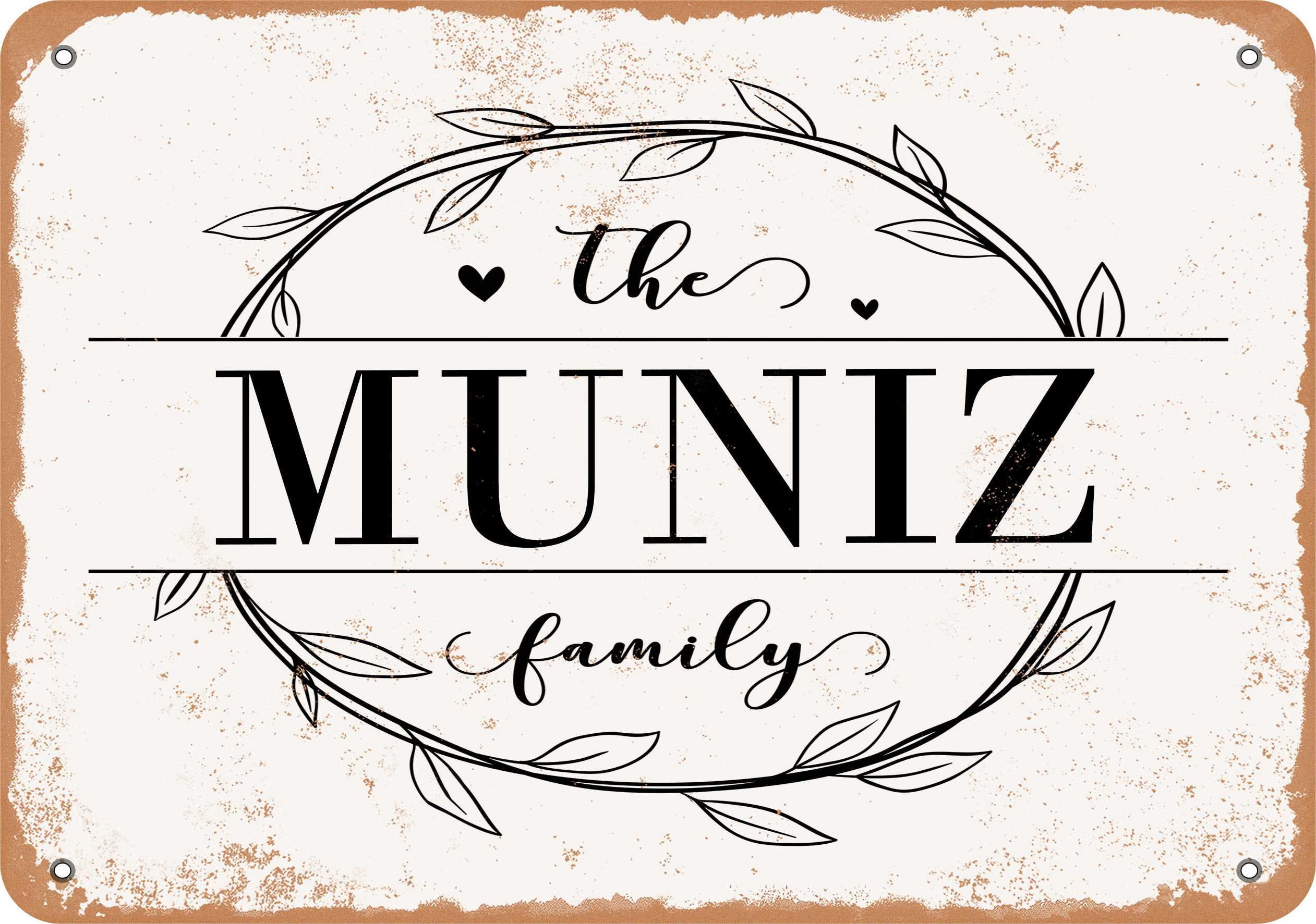 10 x 14 Metal Sign - The Muniz Family (Style 1) - Vintage Rusty Look ...