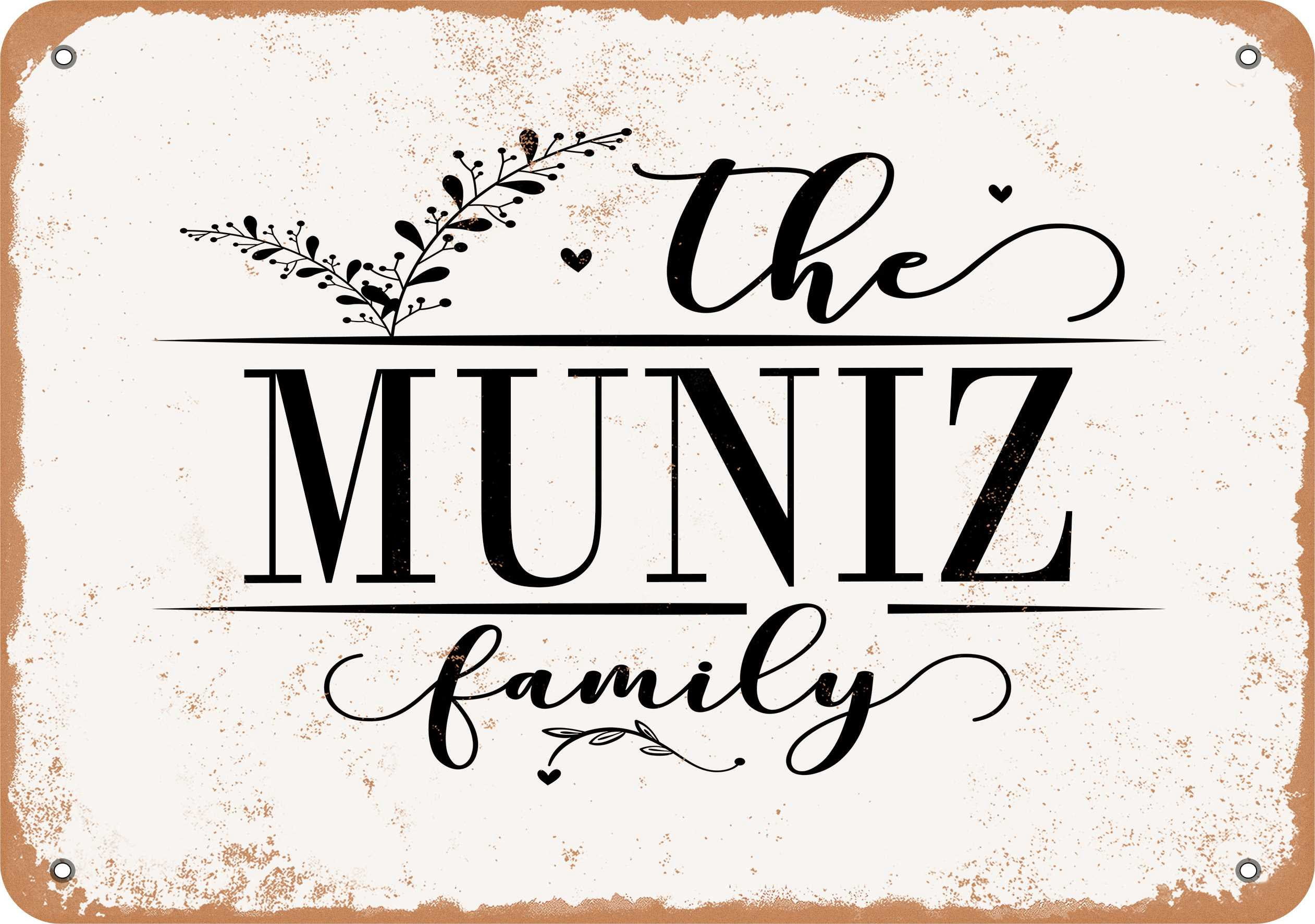 10 x 14 Metal Sign - The Muniz Family (Style 2) - Vintage Rusty Look ...