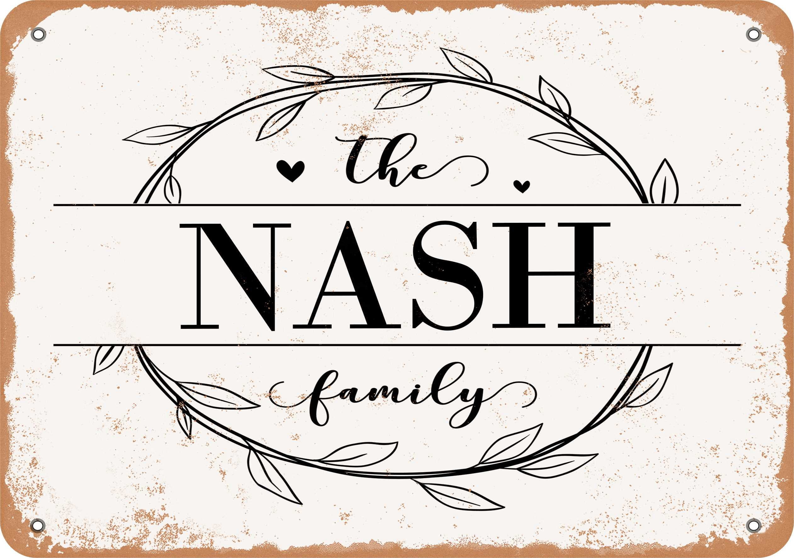10 x 14 Metal Sign - The Nash Family (Style 1) - Vintage Rusty Look ...