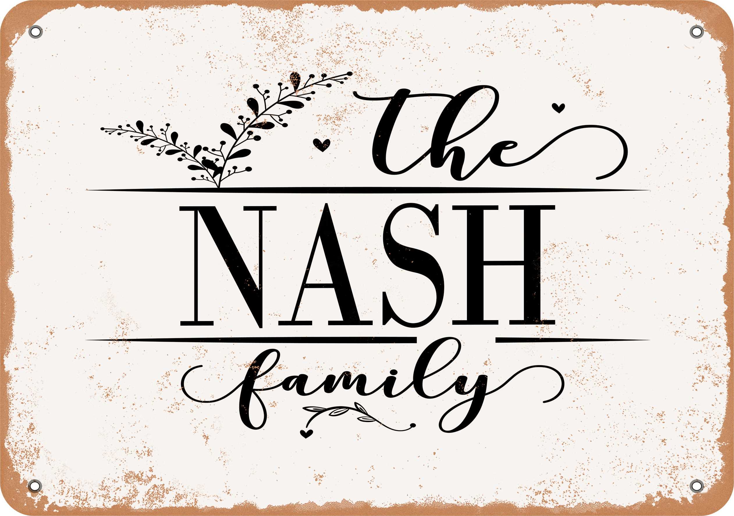 10 x 14 Metal Sign - The Nash Family (Style 2) - Vintage Rusty Look ...