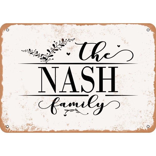 10 x 14 Metal Sign - The Nash Family (Style 2) - Vintage Rusty Look ...