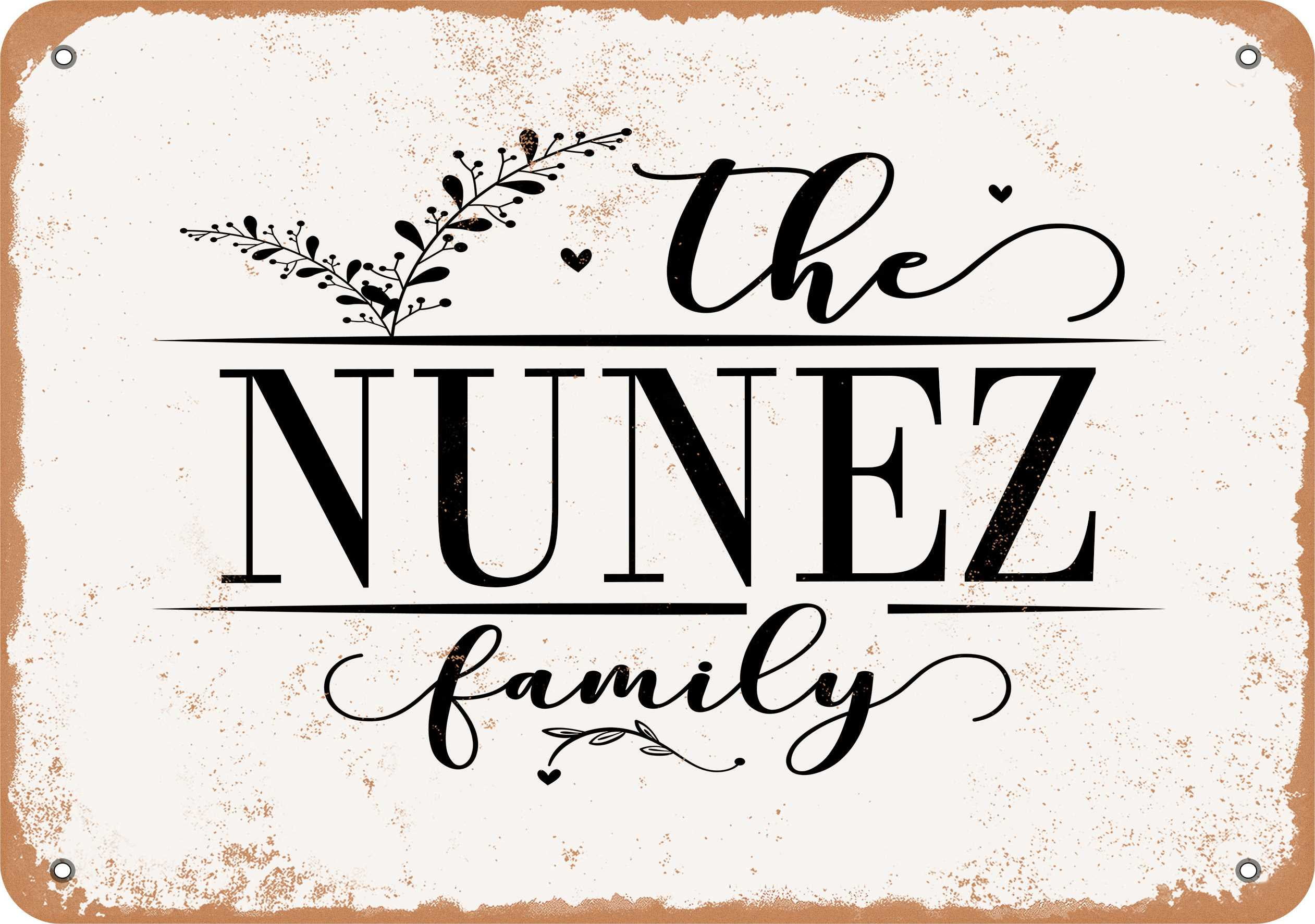 10 x 14 Metal Sign - The Nunez Family (Style 2) - Vintage Rusty Look ...