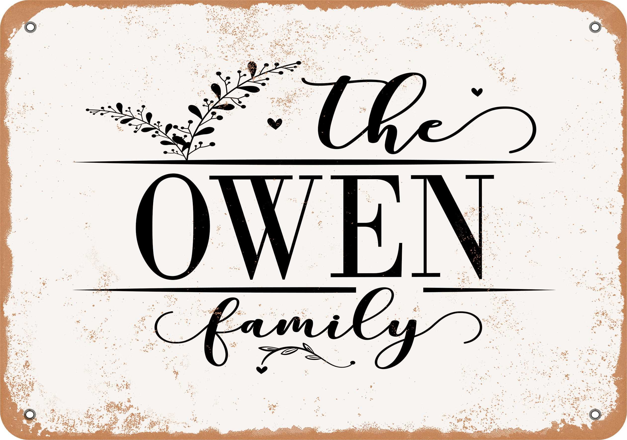 10 x 14 Metal Sign - The Owen Family (Style 2) - Vintage Rusty Look ...