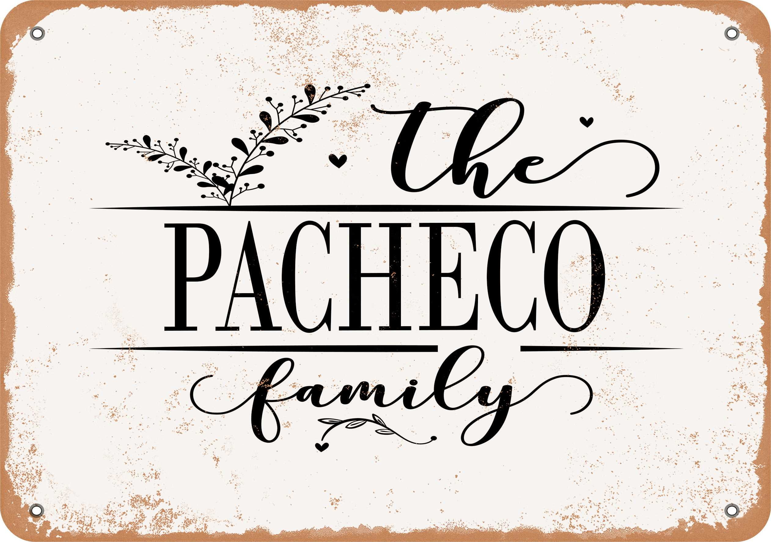 10 x 14 Metal Sign - The Pacheco Family (Style 2) - Vintage Rusty Look ...