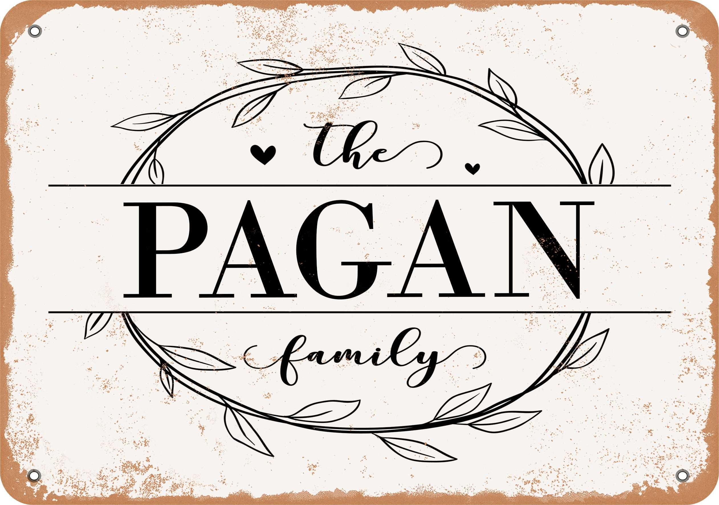 10 x 14 Metal Sign - The Pagan Family (Style 1) - Vintage Rusty Look ...
