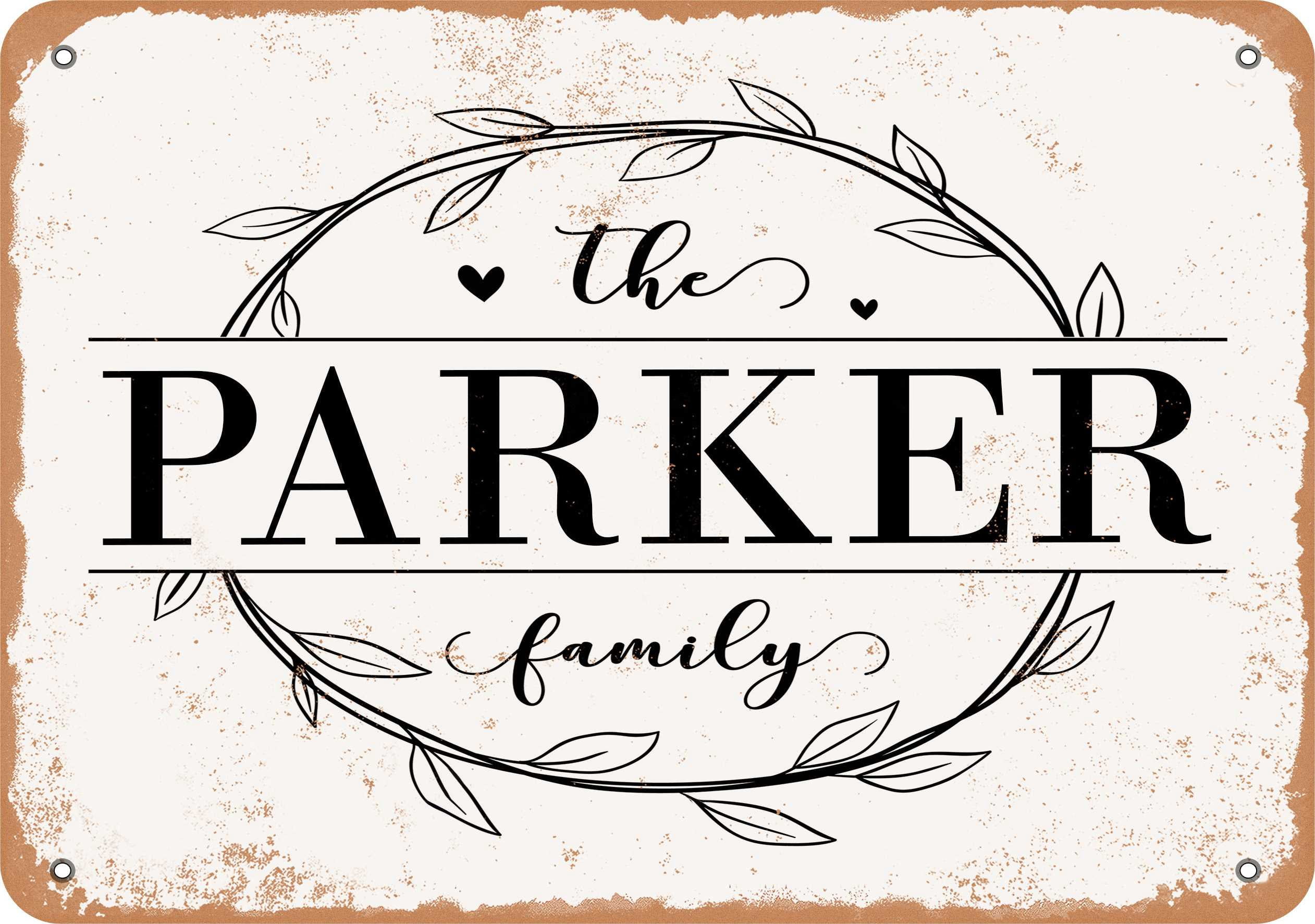 10 x 14 Metal Sign - The Parker Family (Style 1) - Vintage Rusty Look ...