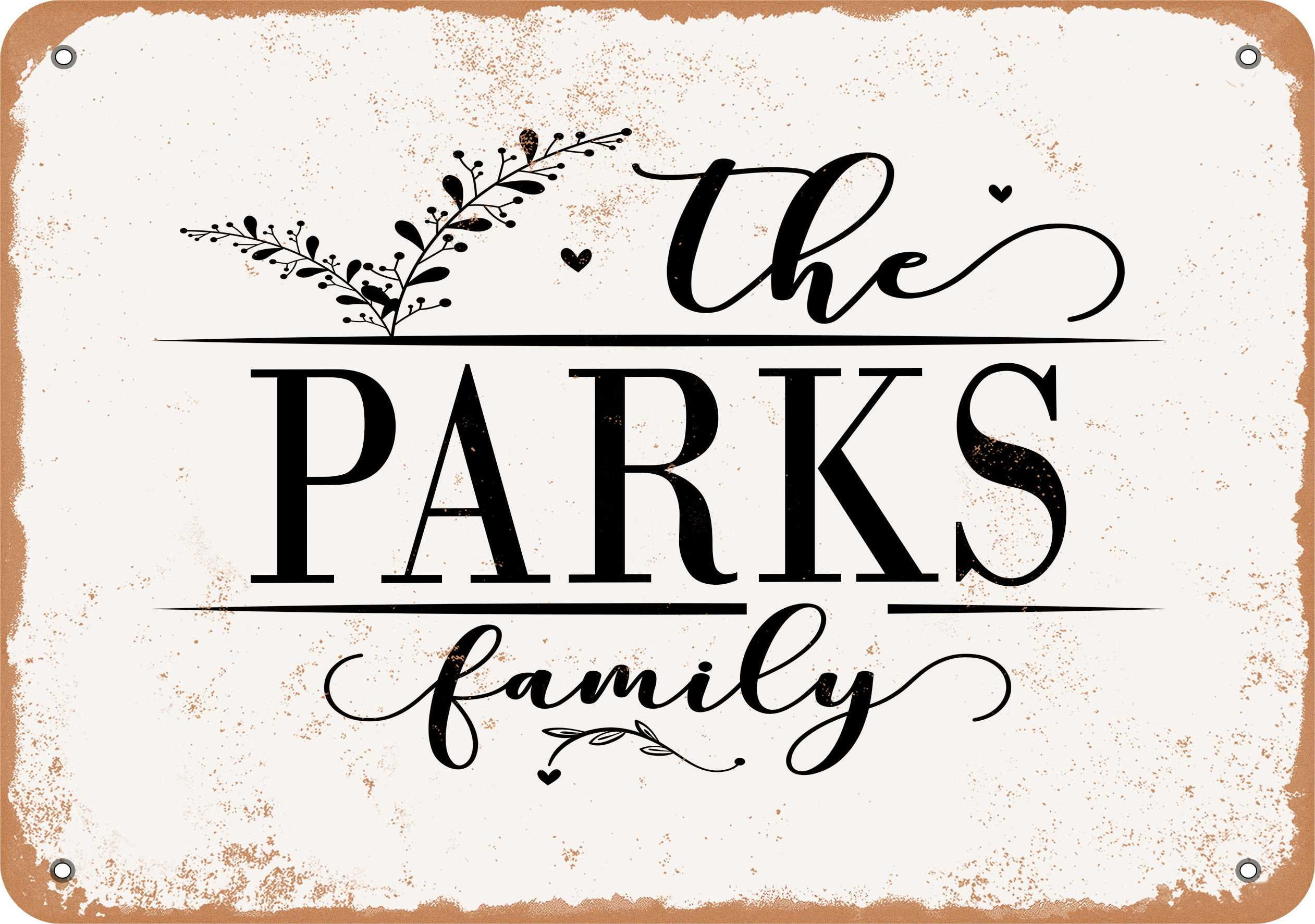 10 x 14 Metal Sign - The Parks Family (Style 2) - Vintage Rusty Look ...