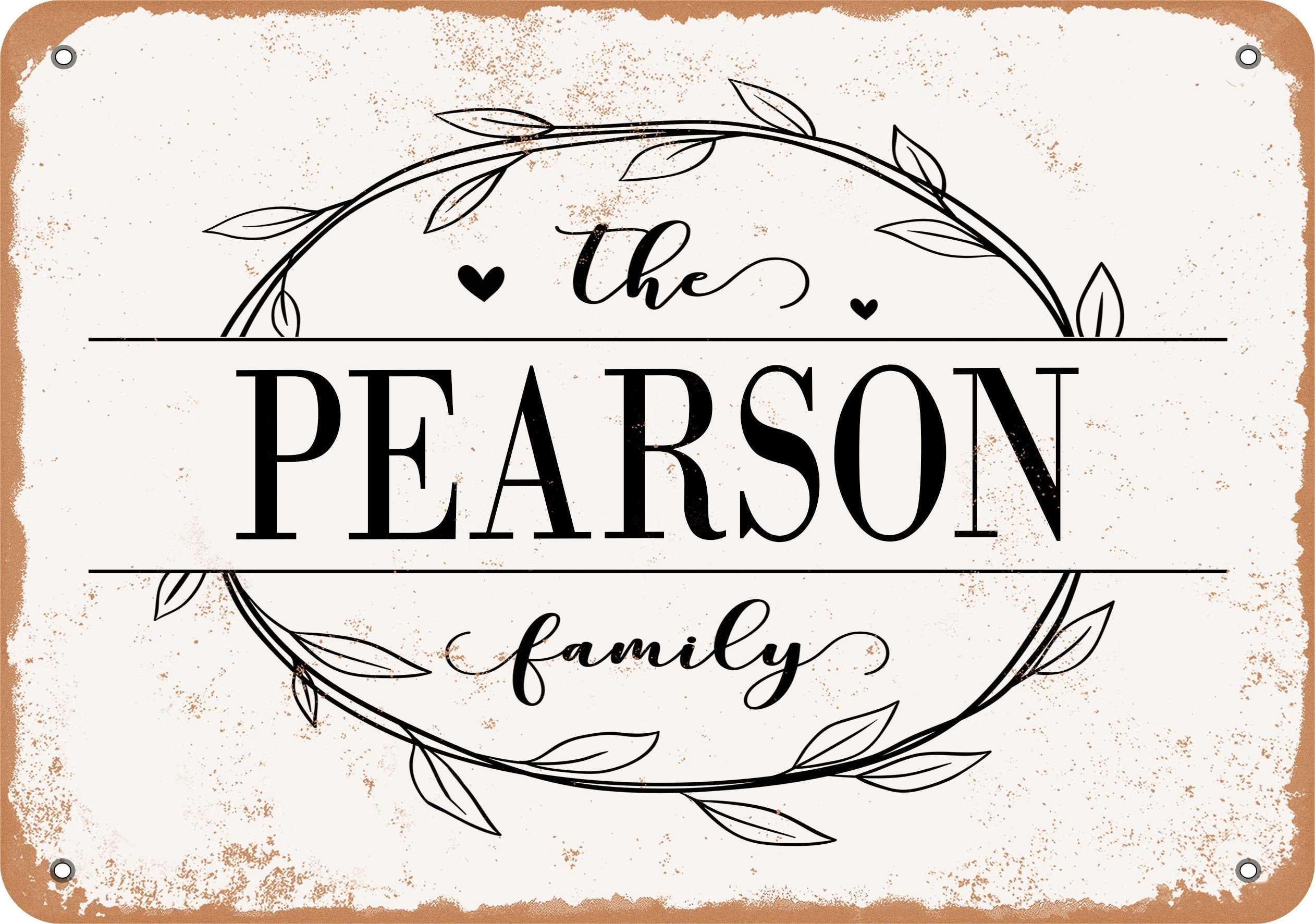 10 x 14 Metal Sign - The Pearson Family (Style 1) - Vintage Rusty Look ...