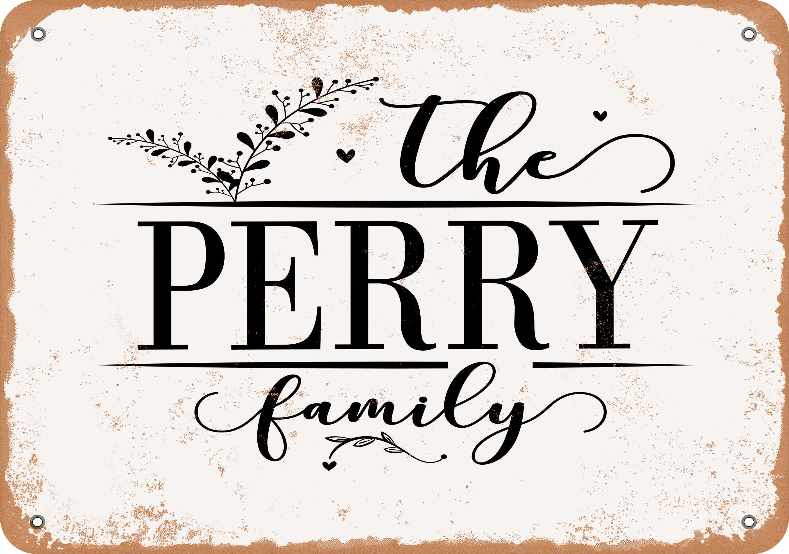 10 x 14 Metal Sign - The Perry Family (Style 2) - Vintage Rusty Look ...