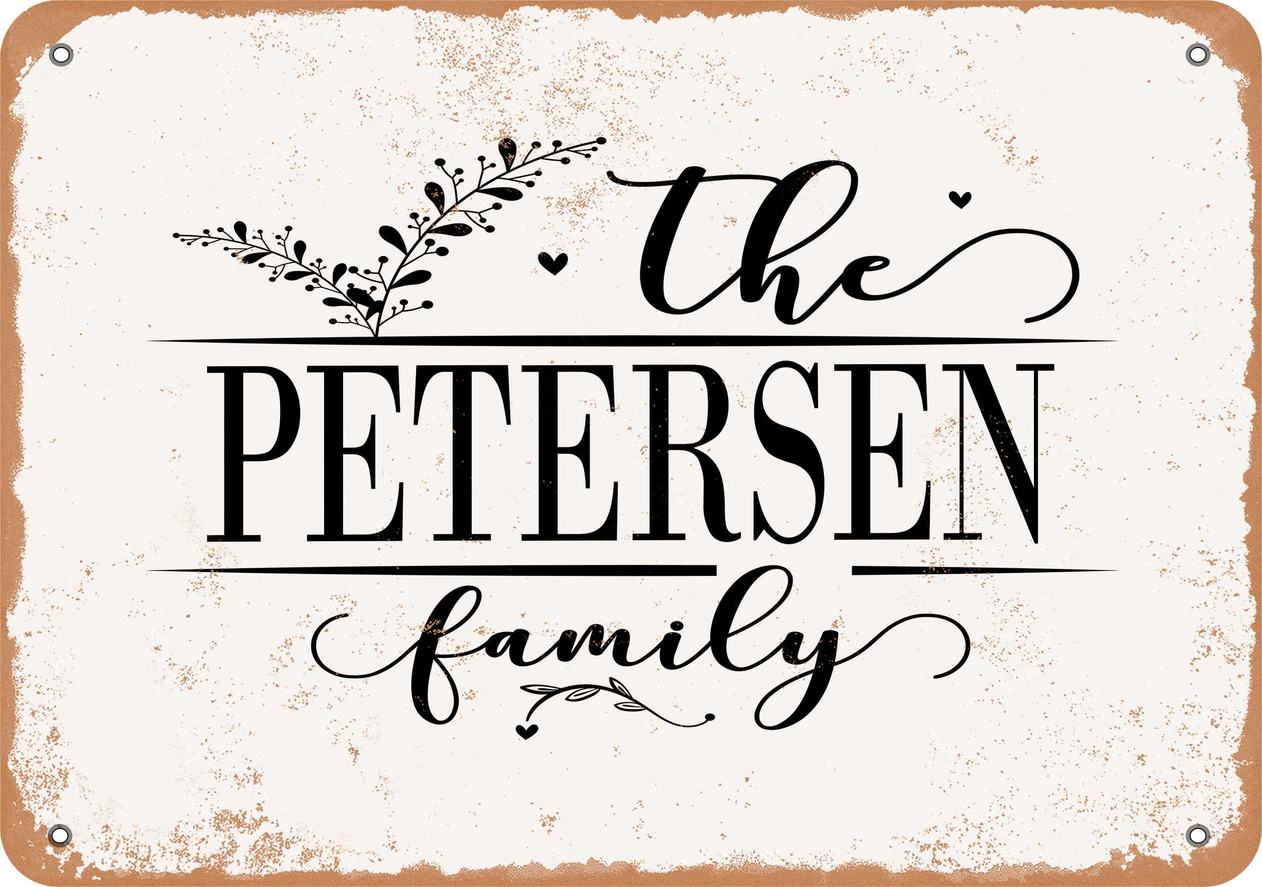 10 x 14 Metal Sign - The Petersen Family (Style 2) - Vintage Rusty Look ...