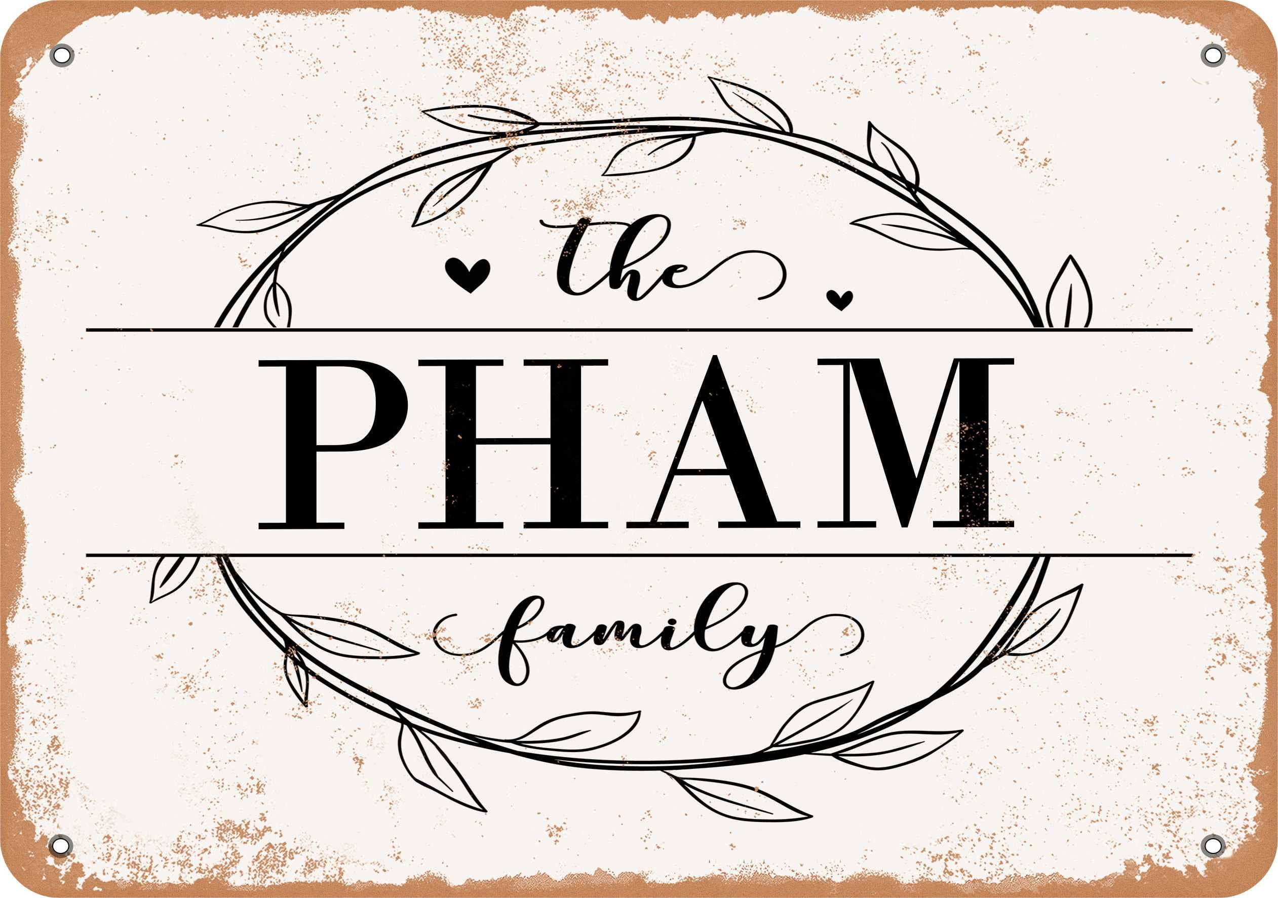 10 x 14 Metal Sign - The Pham Family (Style 1) - Vintage Rusty Look ...