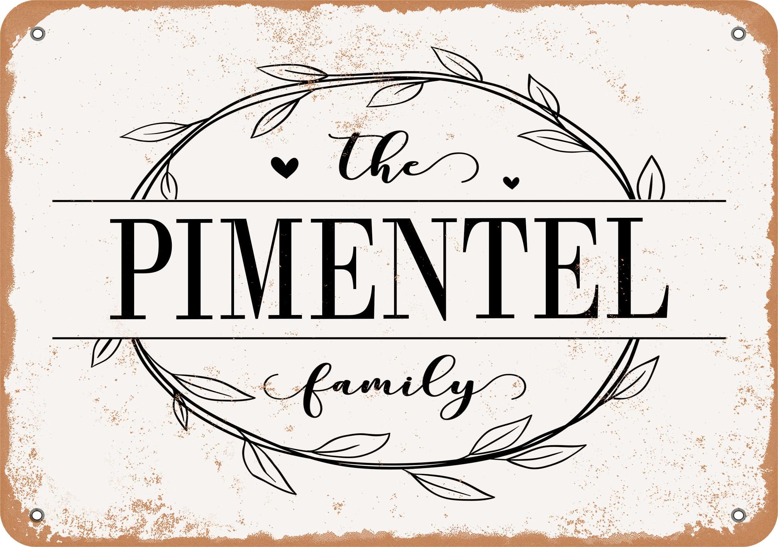 10 x 14 Metal Sign - The Pimentel Family (Style 1) - Vintage Rusty Look ...