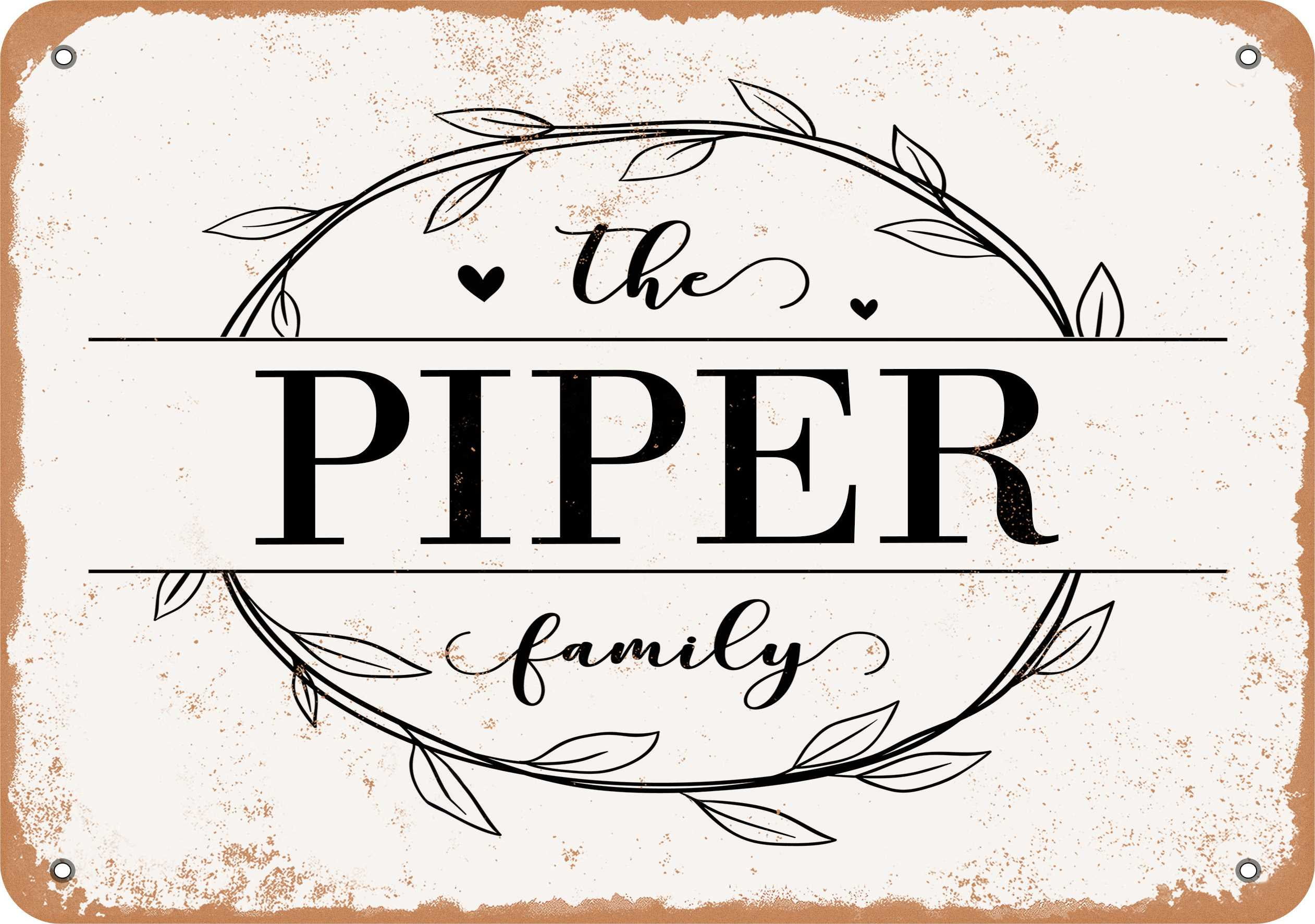 10 x 14 Metal Sign - The Piper Family (Style 1) - Vintage Rusty Look ...