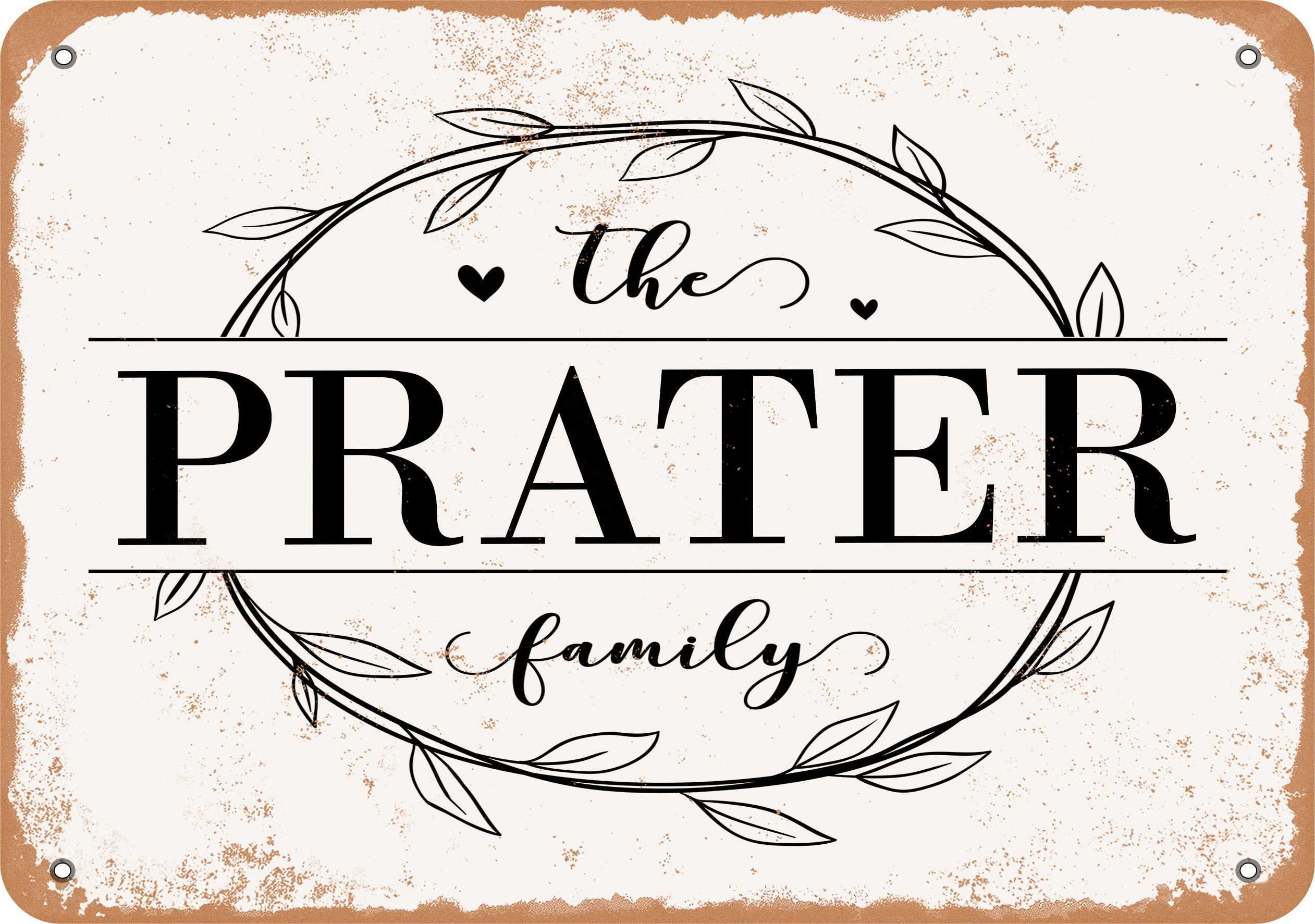 10 x 14 Metal Sign - The Prater Family (Style 1) - Vintage Rusty Look ...