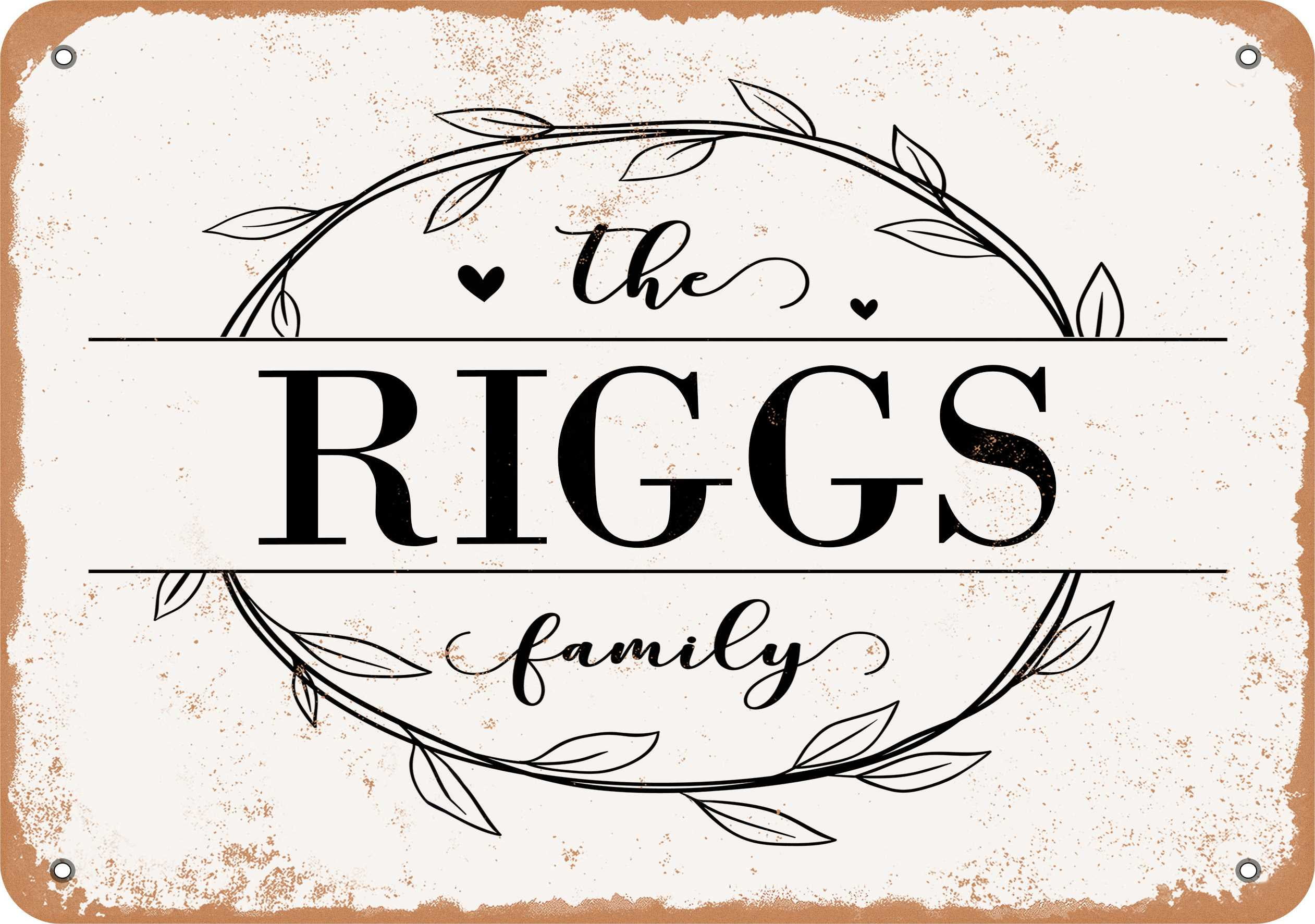 10 x 14 Metal Sign - The Riggs Family (Style 1) - Vintage Rusty Look ...