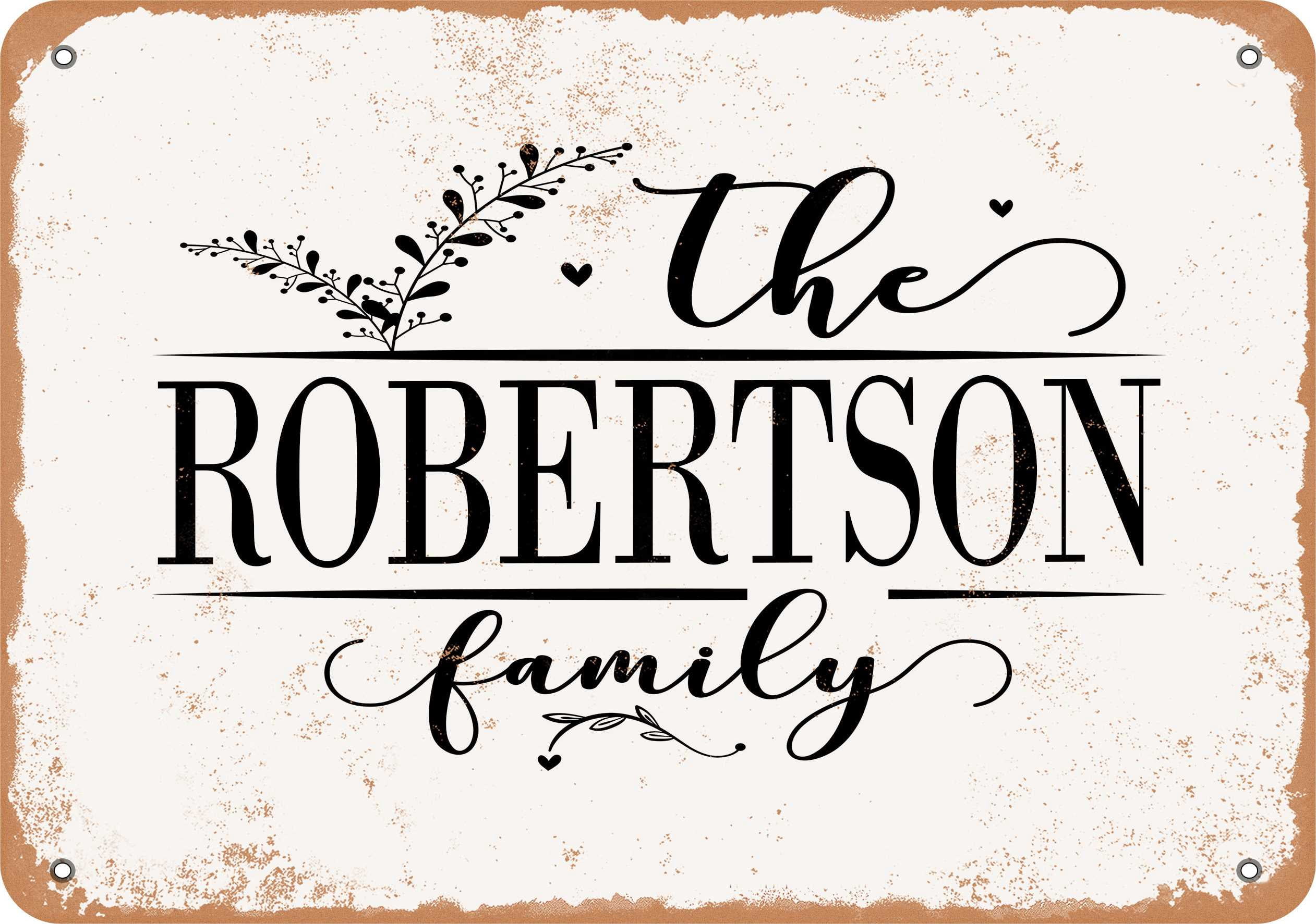 10 x 14 Metal Sign - The Robertson Family (Style 2) - Vintage Rusty ...