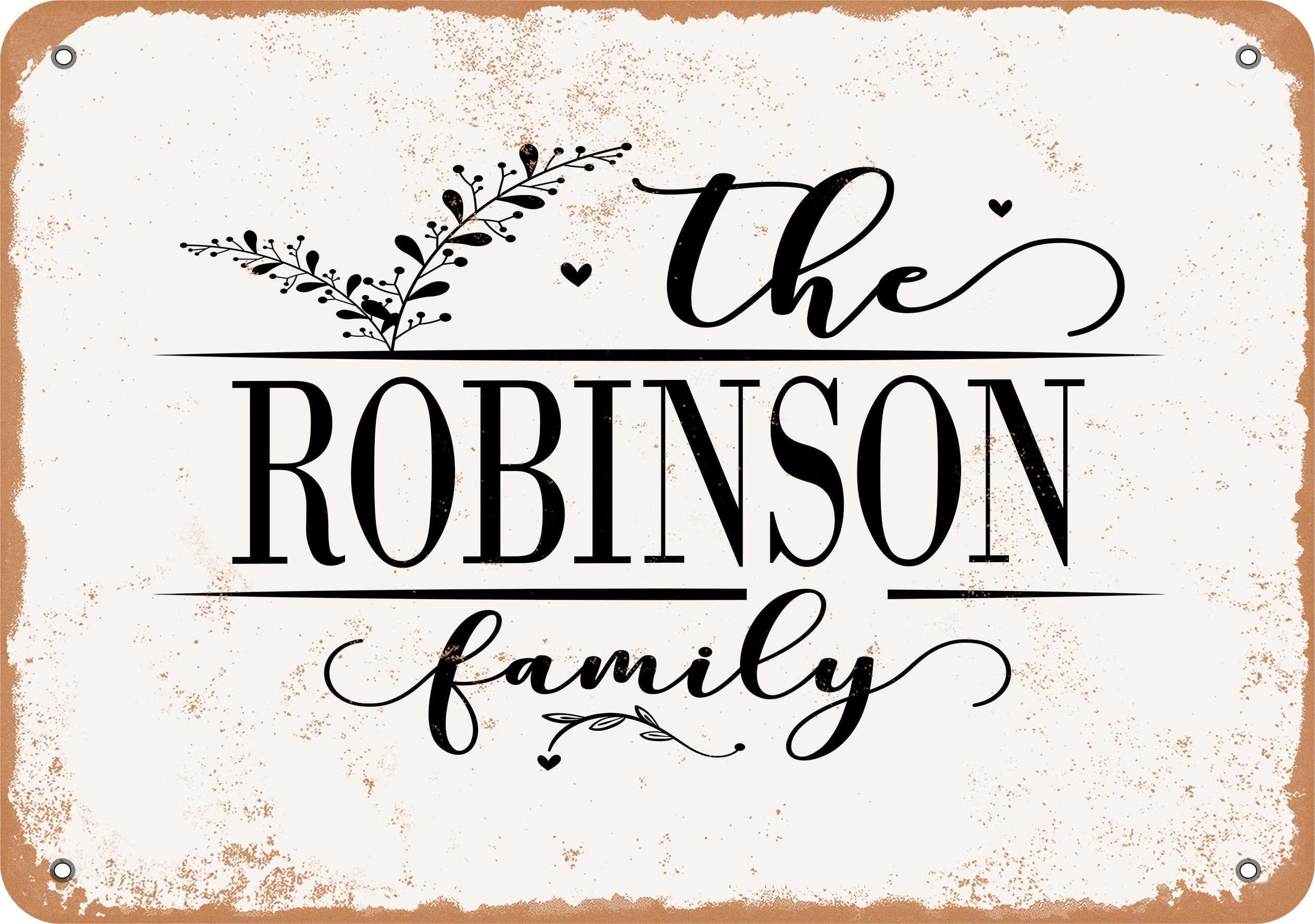10 x 14 Metal Sign - The Robinson Family (Style 2) - Vintage Rusty Look ...
