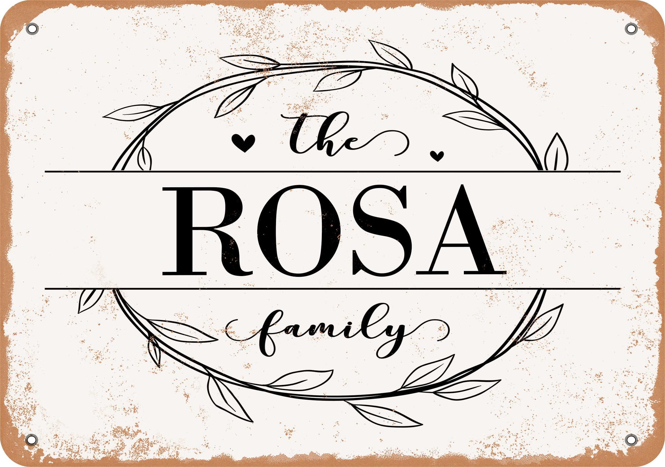 10 x 14 Metal Sign - The Rosa Family (Style 1) - Vintage Rusty Look ...
