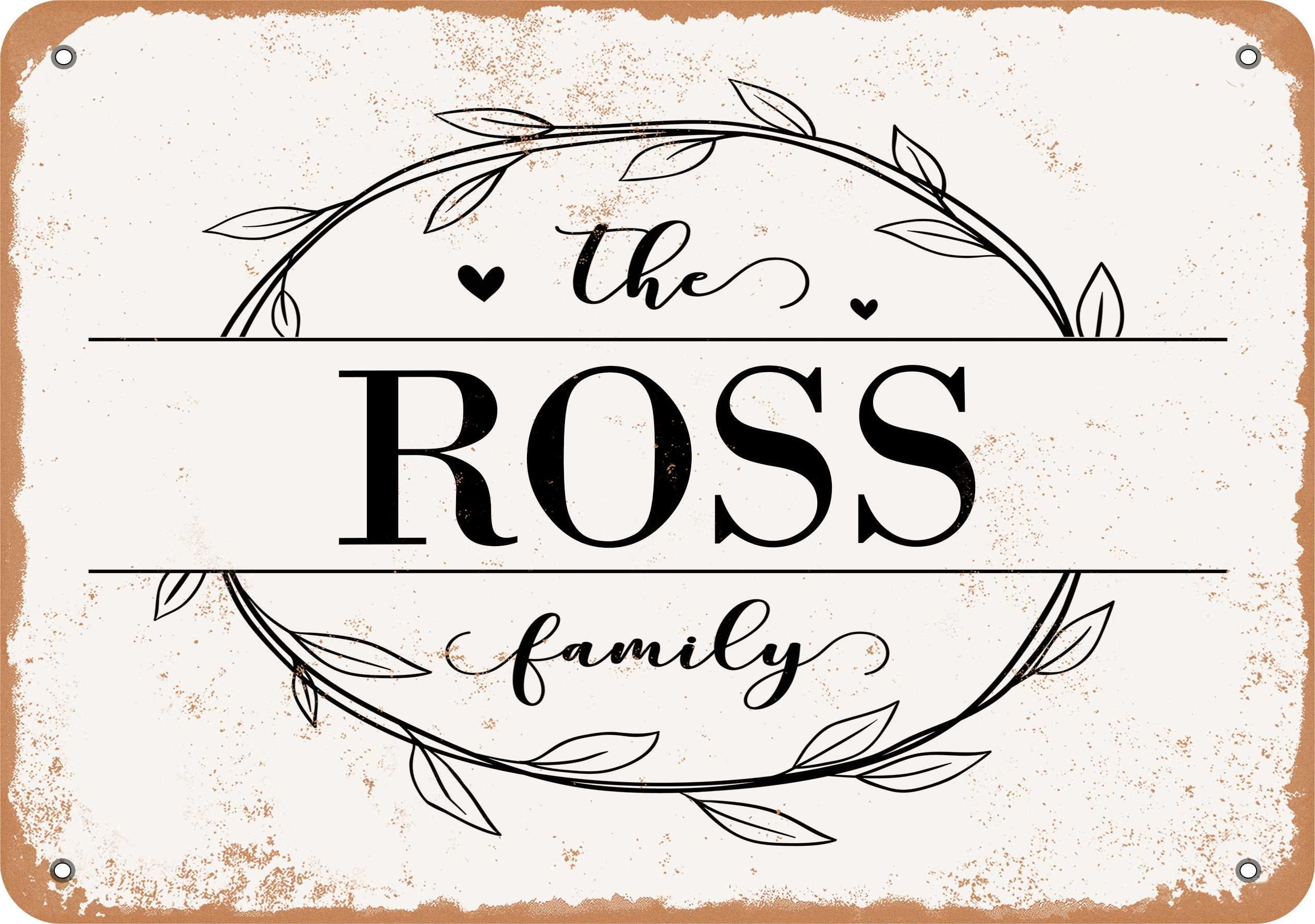 10 x 14 Metal Sign - The Ross Family (Style 1) - Vintage Rusty Look ...