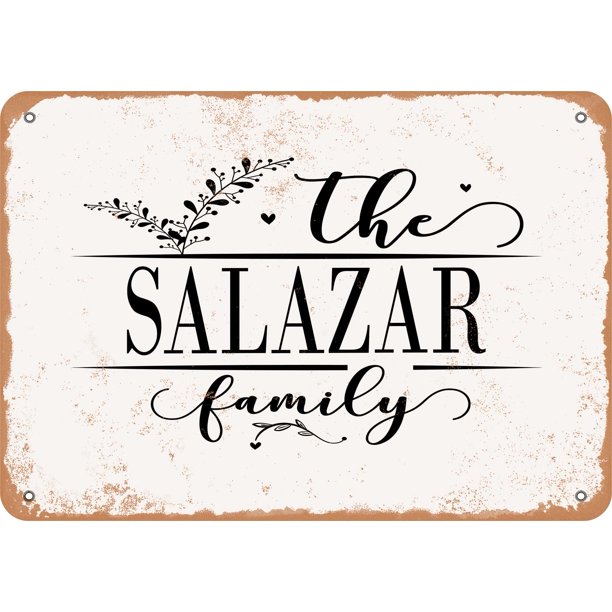 10 x 14 Metal Sign - The Salazar Family (Style 2) - Vintage Rusty Look ...